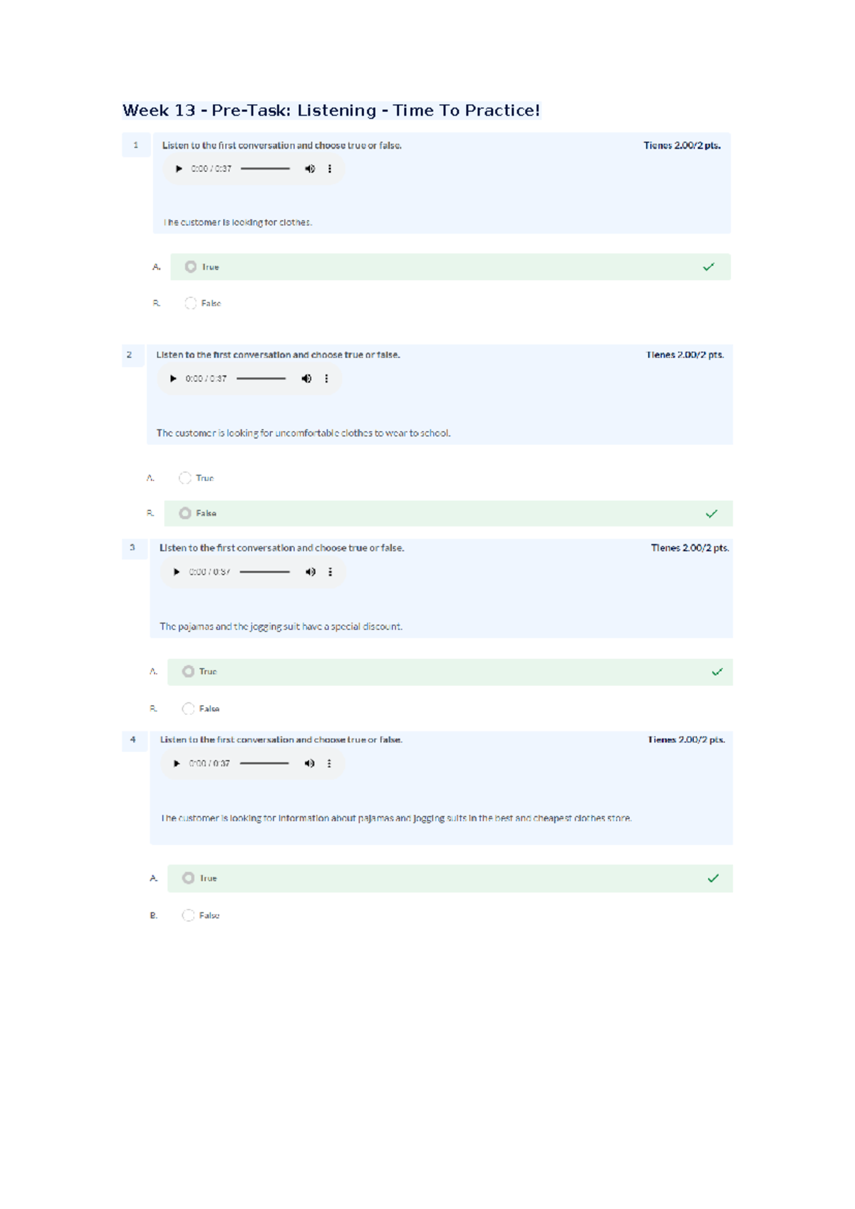 Week 13 Pre Task Listening - Week 13 Listening Time To Practice! 1 Listen to the first ...