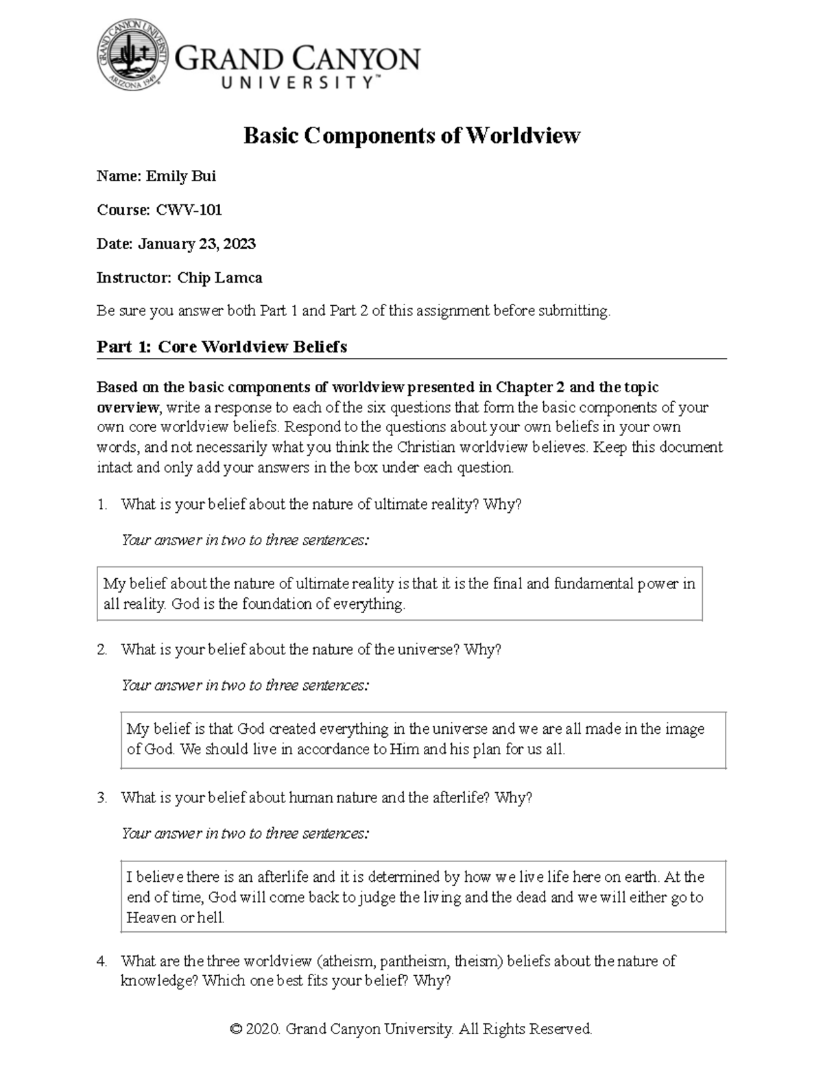 CWV-101Basic Components Of Worldview - Basic Components of Worldview Name: Emily Bui Course: CWV ...