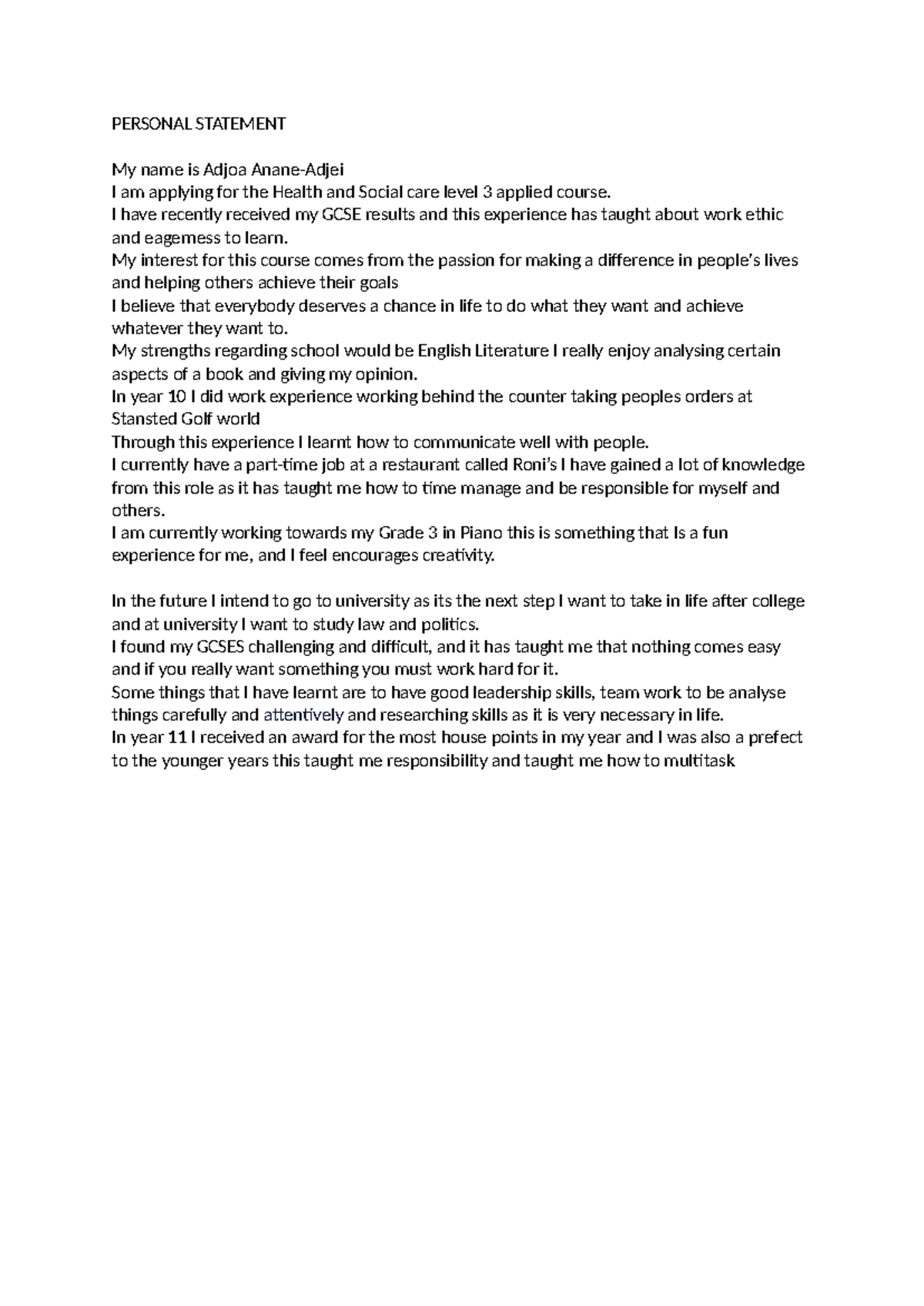 Personal Statement - Assignments - PERSONAL STATEMENT My name is Adjoa ...