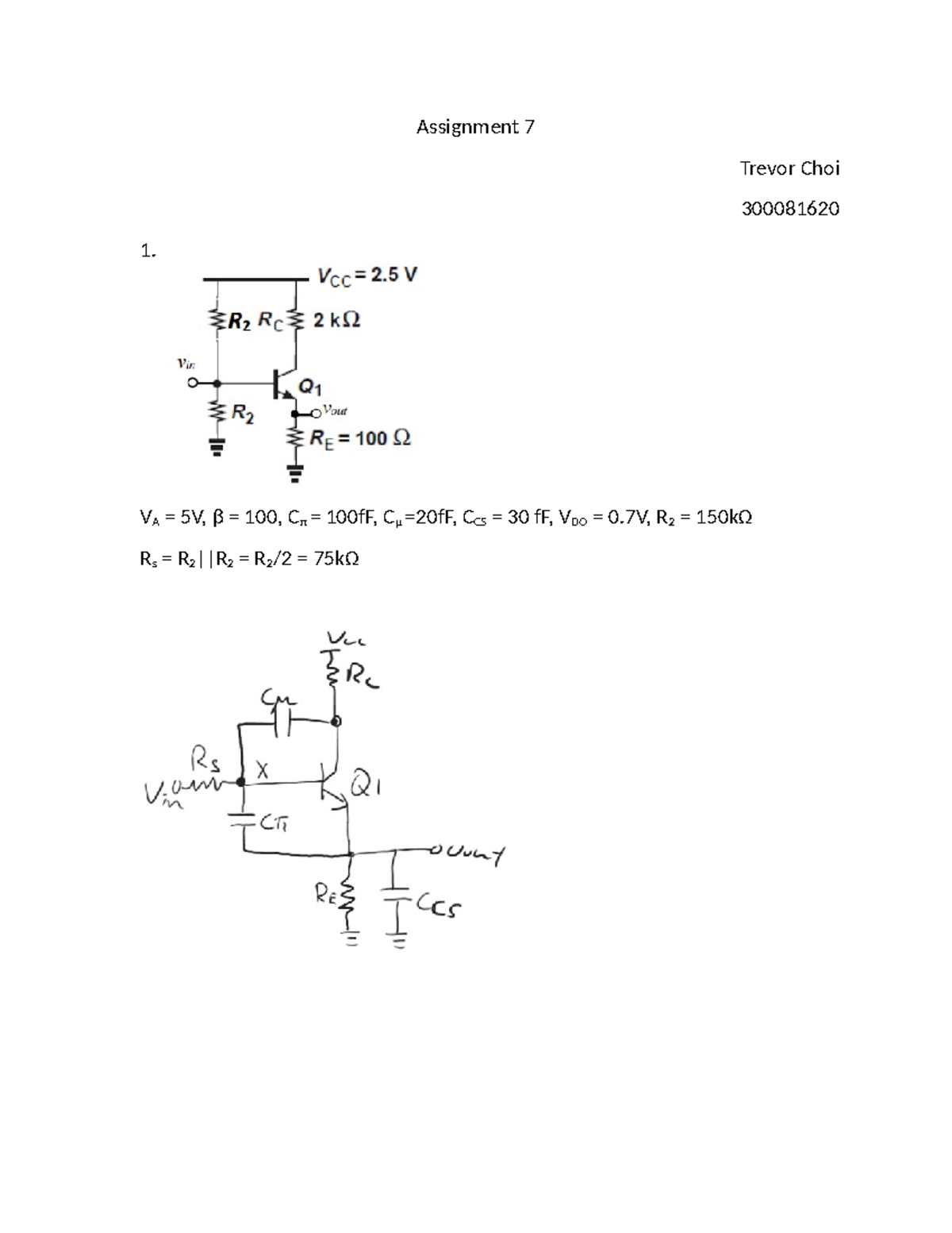 Assignment 7 - ELG3136 - VA = 5V, β = 100, Cπ = 100fF, Cμ =20fF, CCS = 30 fF, VDO = 0, R 2 ...