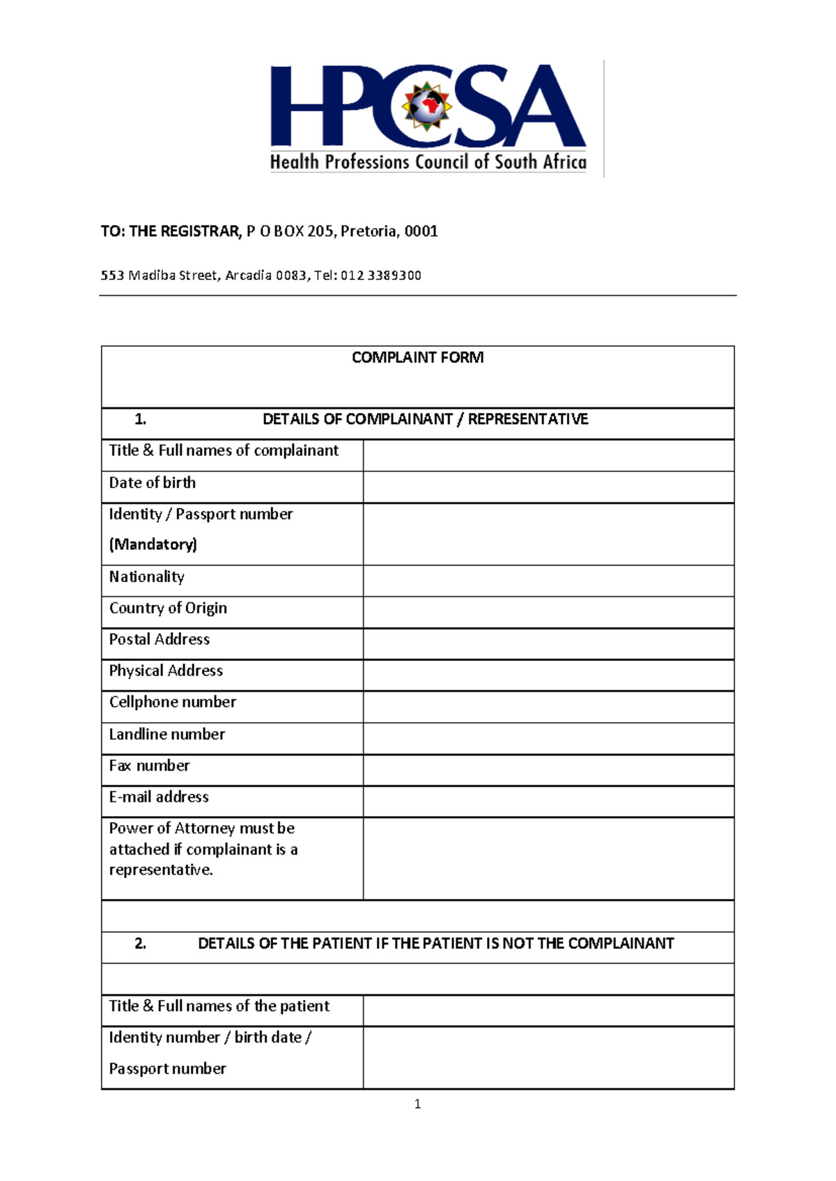 Hpcsa Complaint FORM - TO: THE REGISTRAR, P O BOX 205, Pretoria, 0001 553 Madiba Street, Arcadia ...