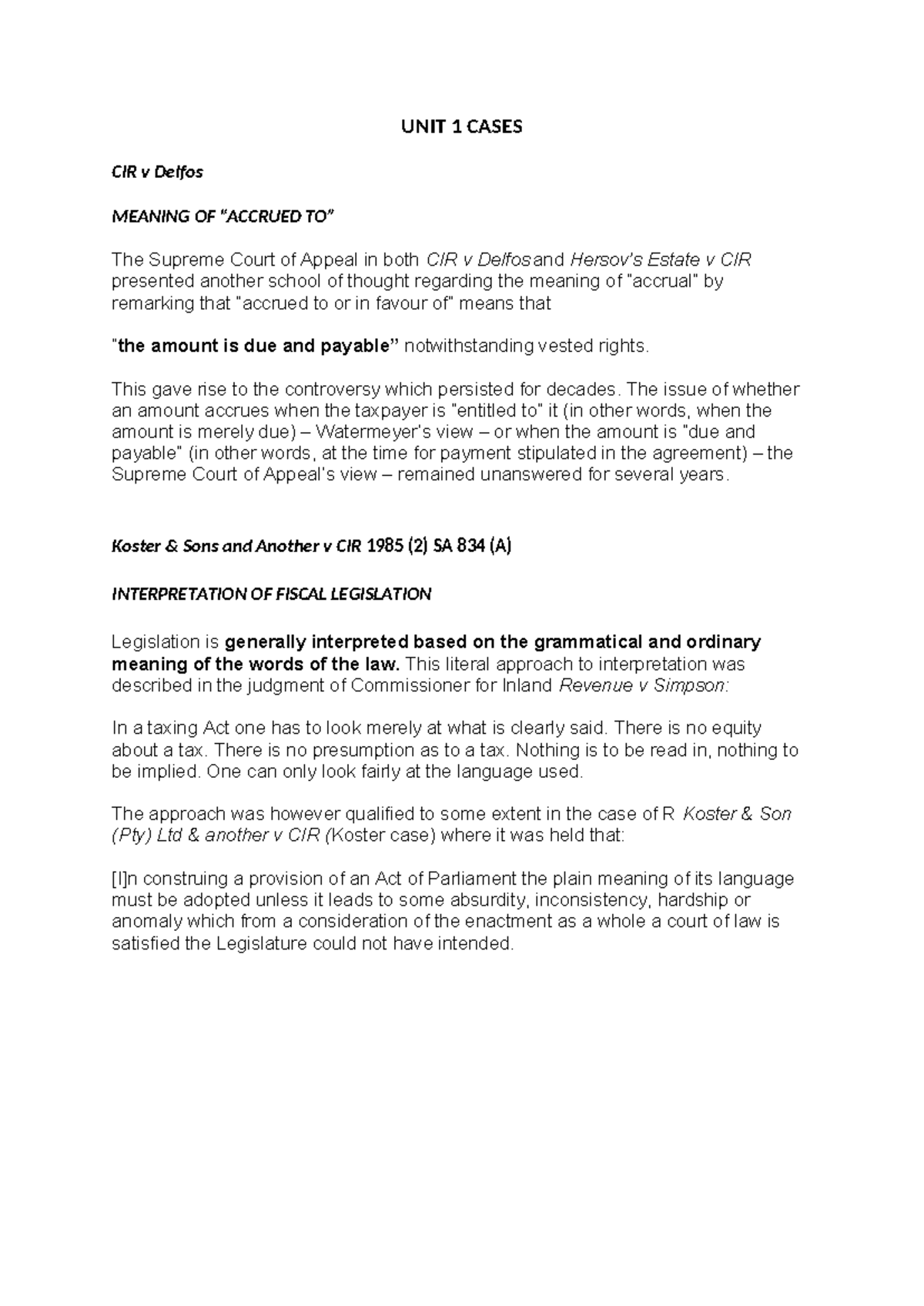 Cases - notes - UNIT 1 CASES CIR v Delfos MEANING OF “ACCRUED TO” The ...