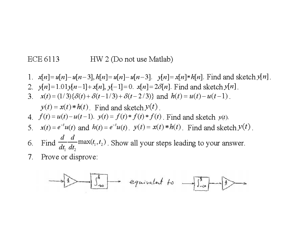 ECE 6113 HW 2 - DSP HW2 Solution - ECE 6113 HW 2 (Do not use Matlab) 1. x[ n] u[n] u[n 3 - Studocu