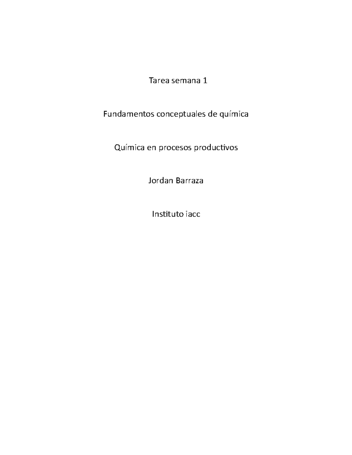 Quimicaenprocesos jordan Barraza - Quimica - Tarea semana 1 Fundamentos ...