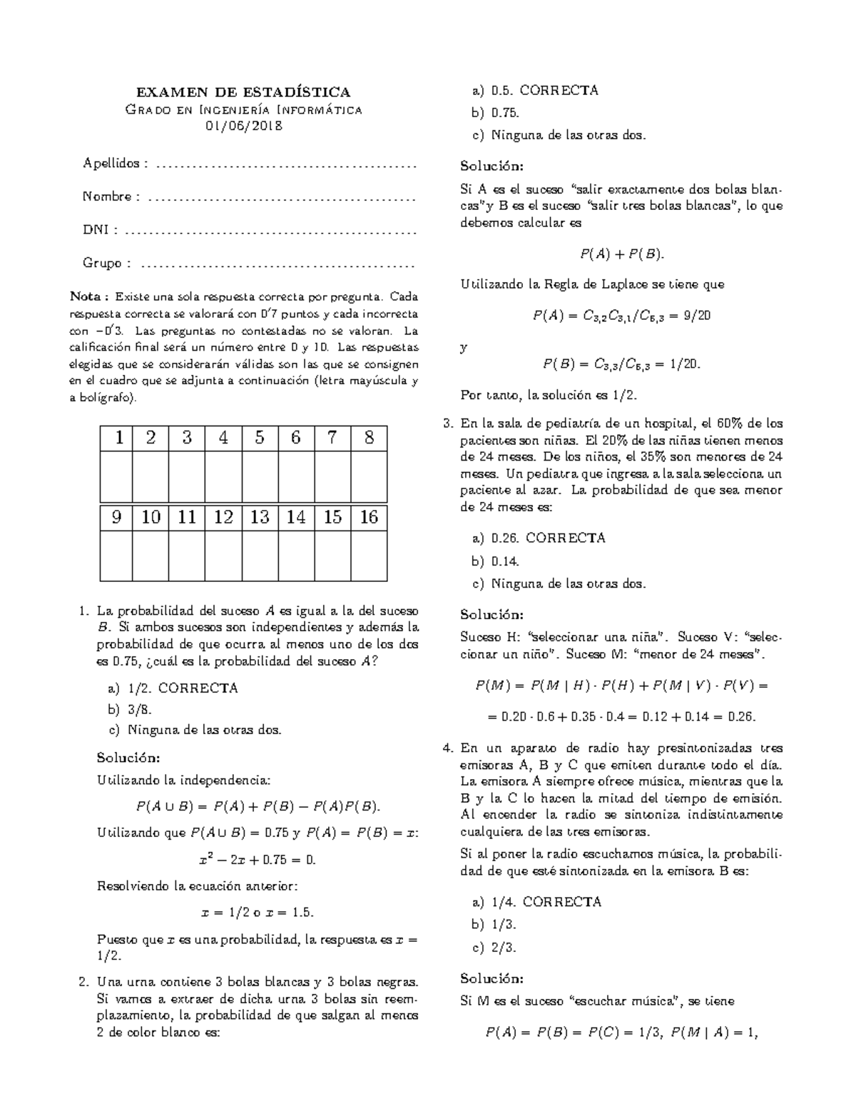 Final 8 Enero 2019, respuestas - EXAMEN DE ESTAD ́ISTICA Grado en Ingenier ́ıa Informatica ́ 01 ...