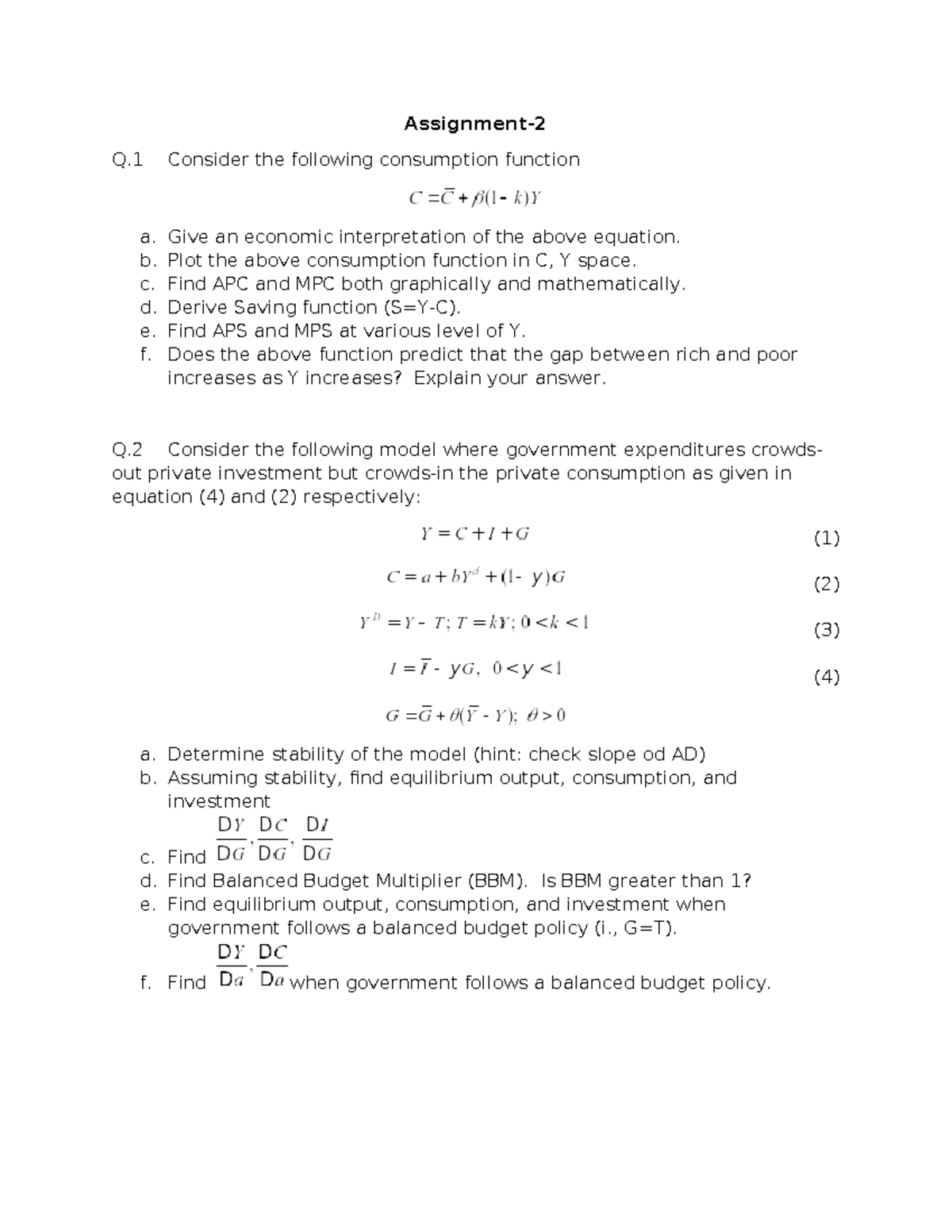 Assignment-2 - Assignment- Q Consider the following consumption ...