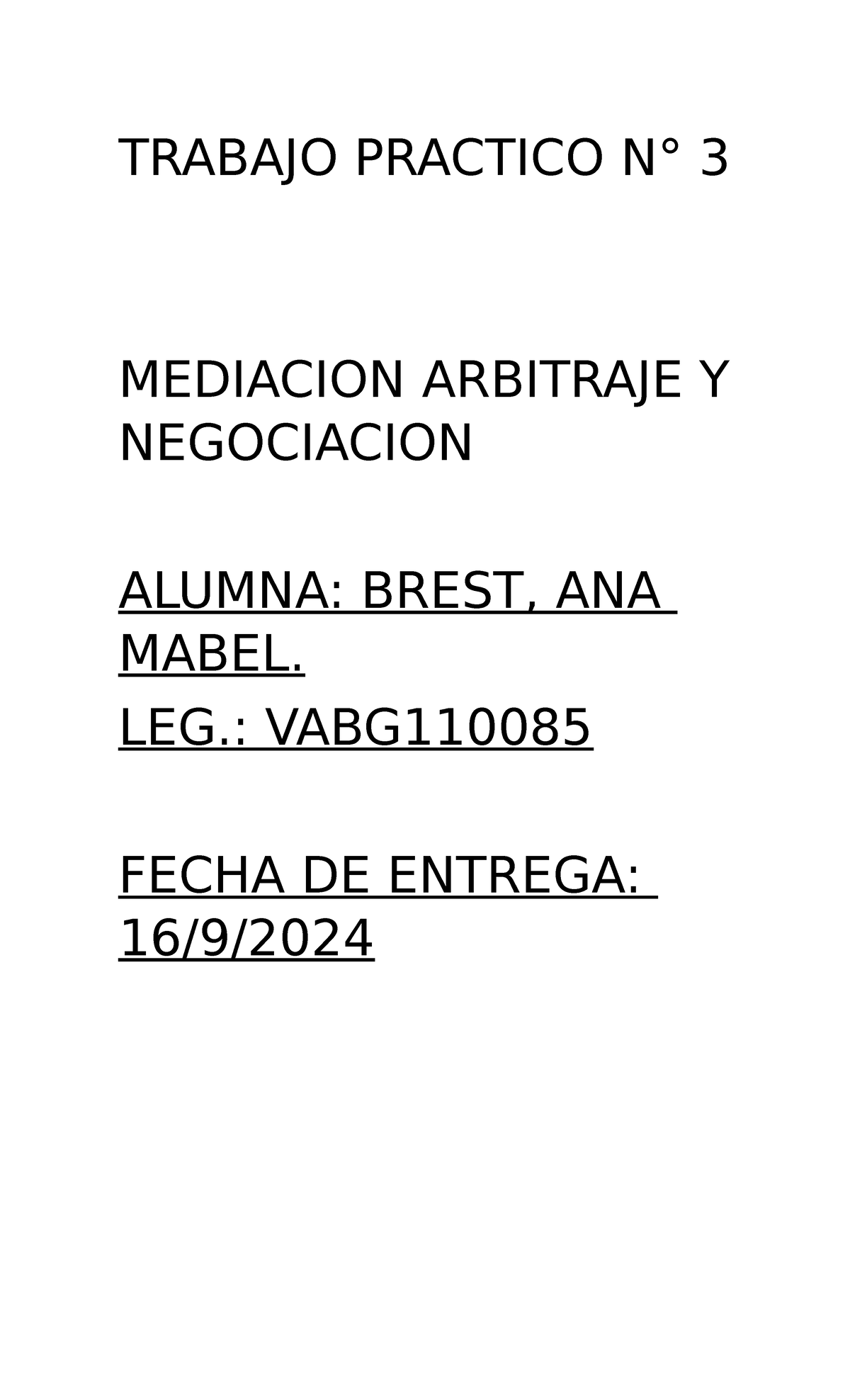 Trabajo Practico N 3. Mediacion Arbitraje Y NEGO - TRABAJO PRACTICO N° 3 MEDIACION ARBITRAJE Y ...
