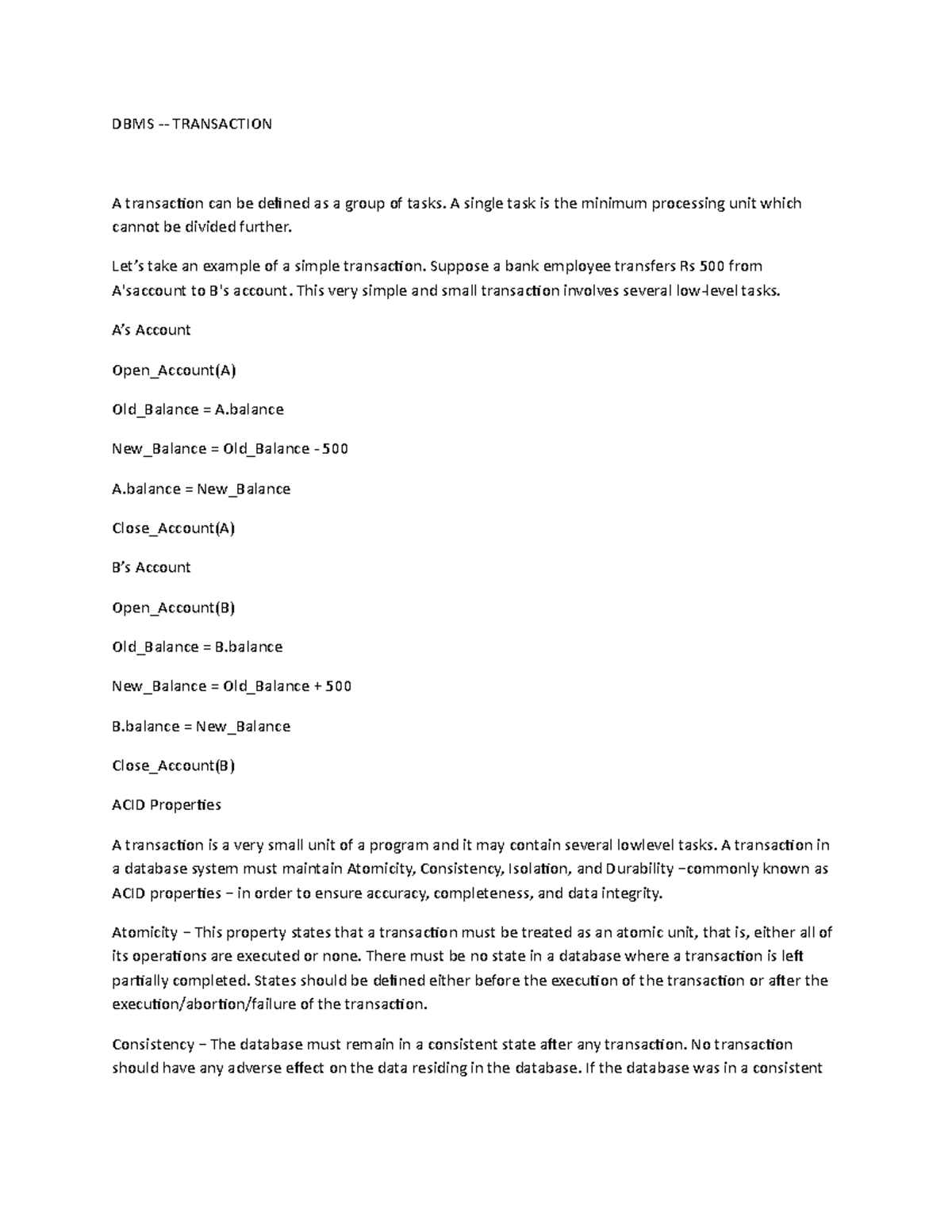 DBMS Transaction - DBMS - TRANSACTION A transaction can be defined as a group of tasks. A single ...
