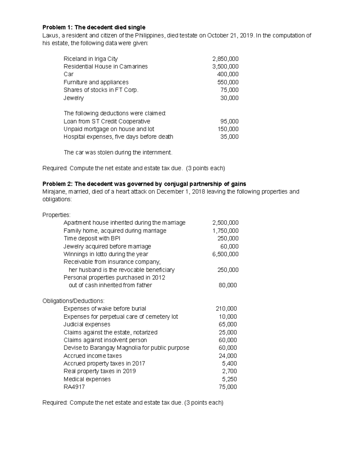 CCBT-Quiz-1 - practice mats - Problem 1: The decedent died single Laxus, a resident and citizen ...