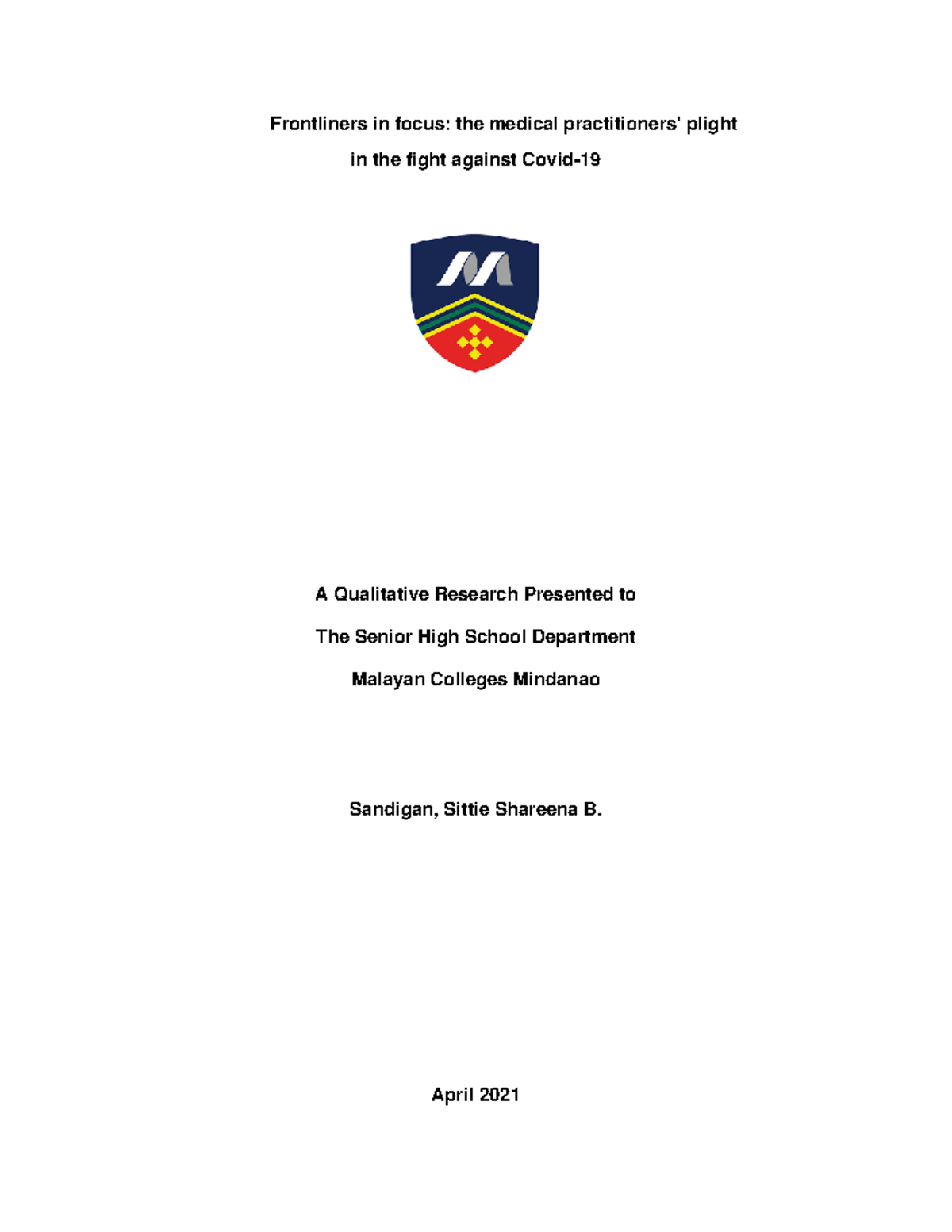 Practical Research Final Assessment - Frontliners in focus: the medical ...