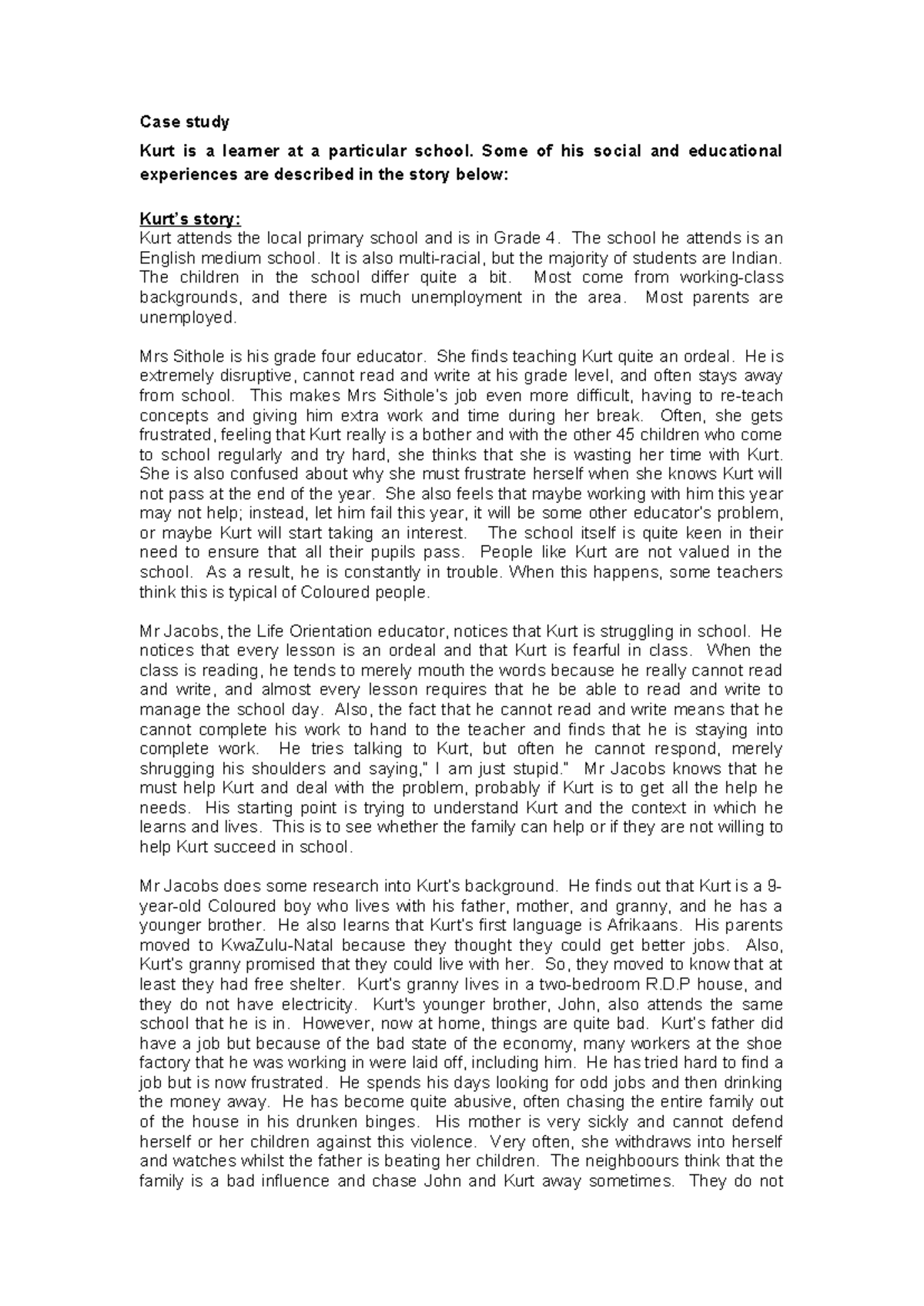 Discourses - Kurt's case study - Case study Kurt is a learner at a ...