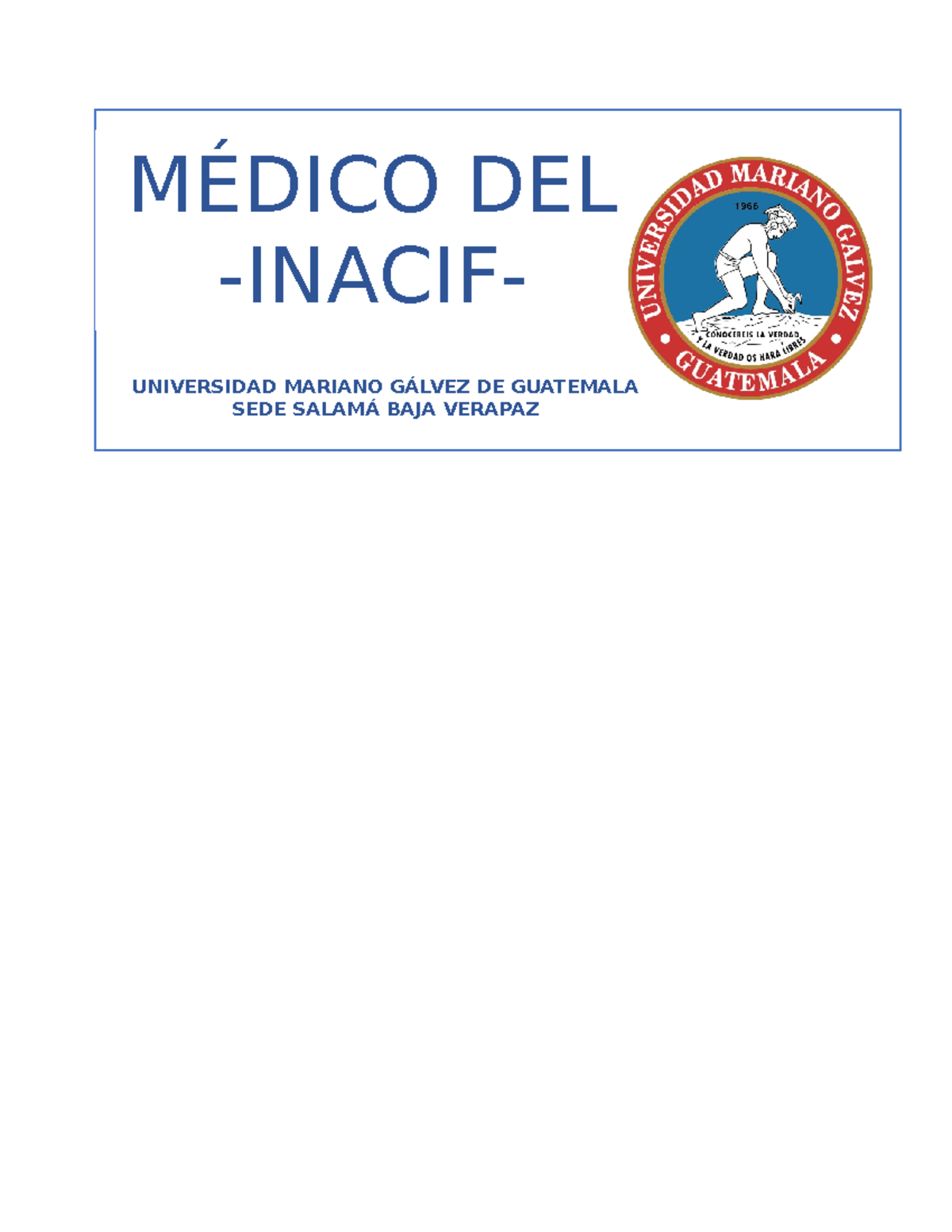 Identificadores - MÉDICO DEL -INACIF- UNIVERSIDAD MARIANO GÁLVEZ DE ...