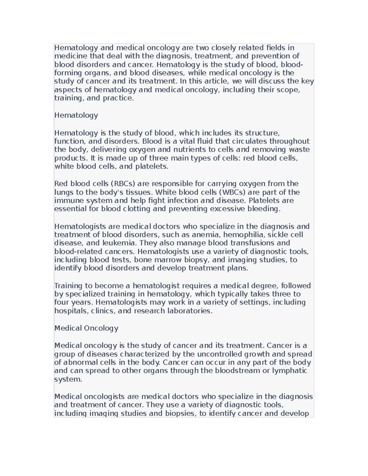 Hematology and medical oncology are two closely related fields in ...