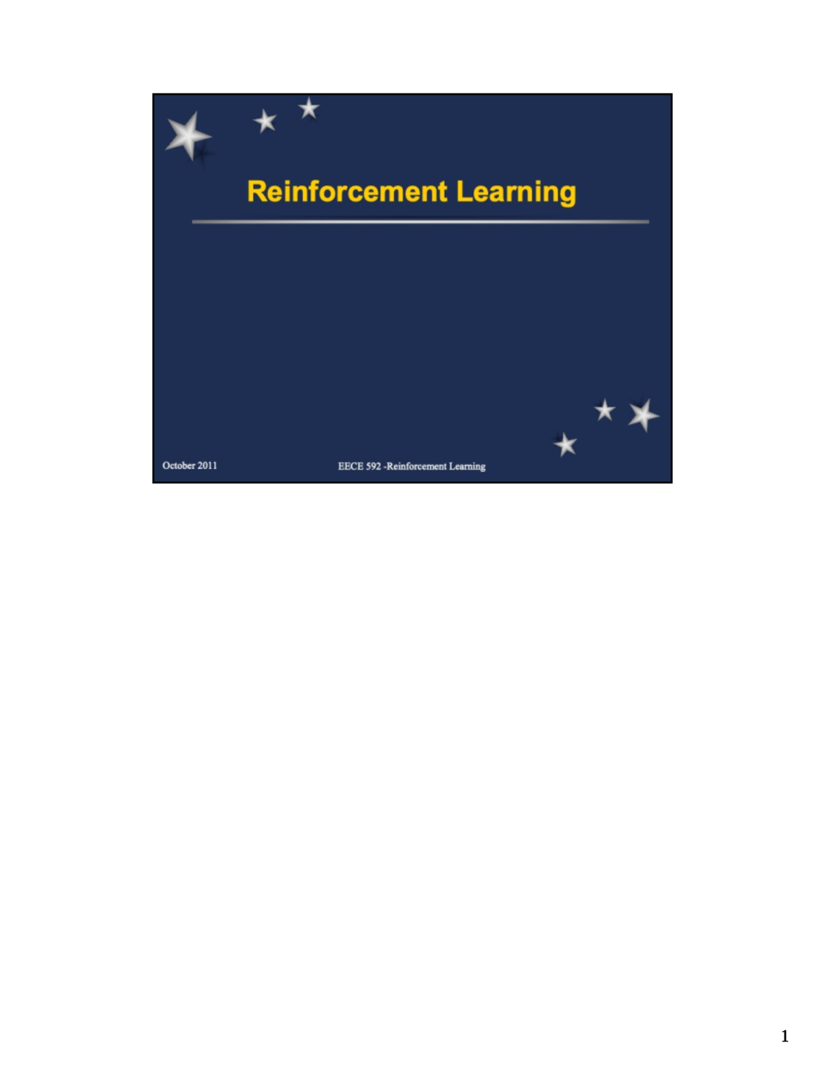 Reinforcement Learning c - References [1] Policy iteration, pg 80 ...