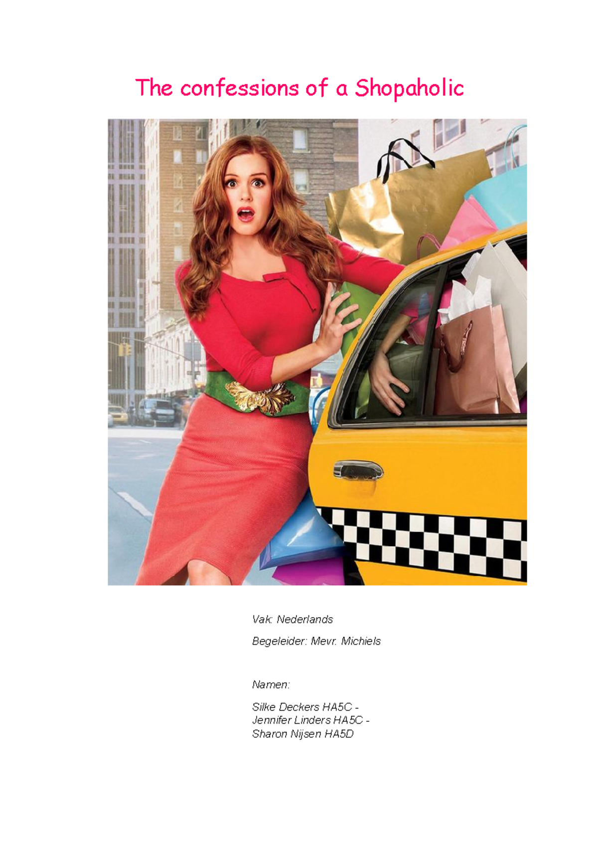 The confessions of a Shopaholic - Michiels Namen: Silke Deckers HA5C ...