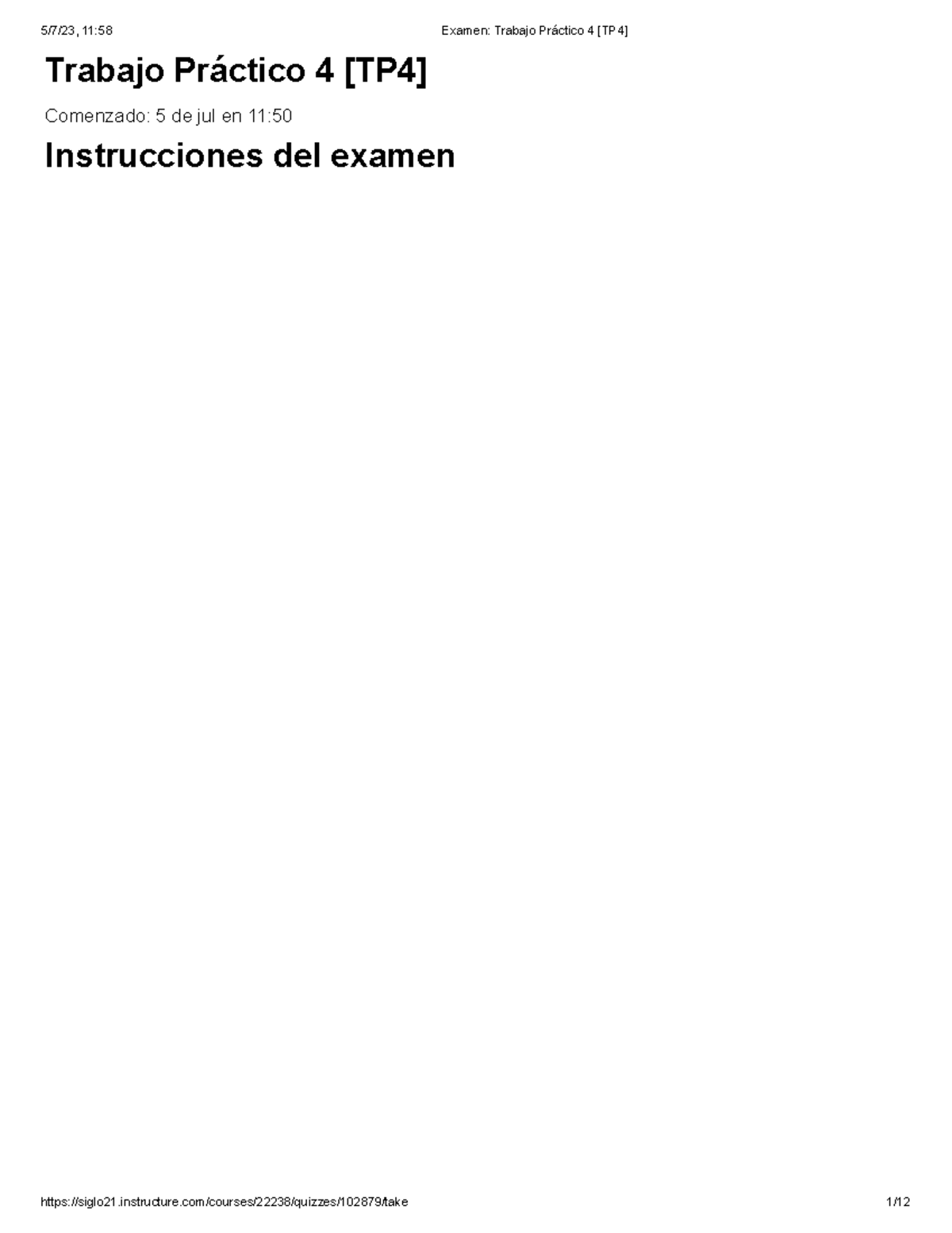 Examen Trabajo Práctico 4 [TP4] teoria - Trabajo Práctico 4 [TP4] Comenzado: 5 de jul en 11 ...