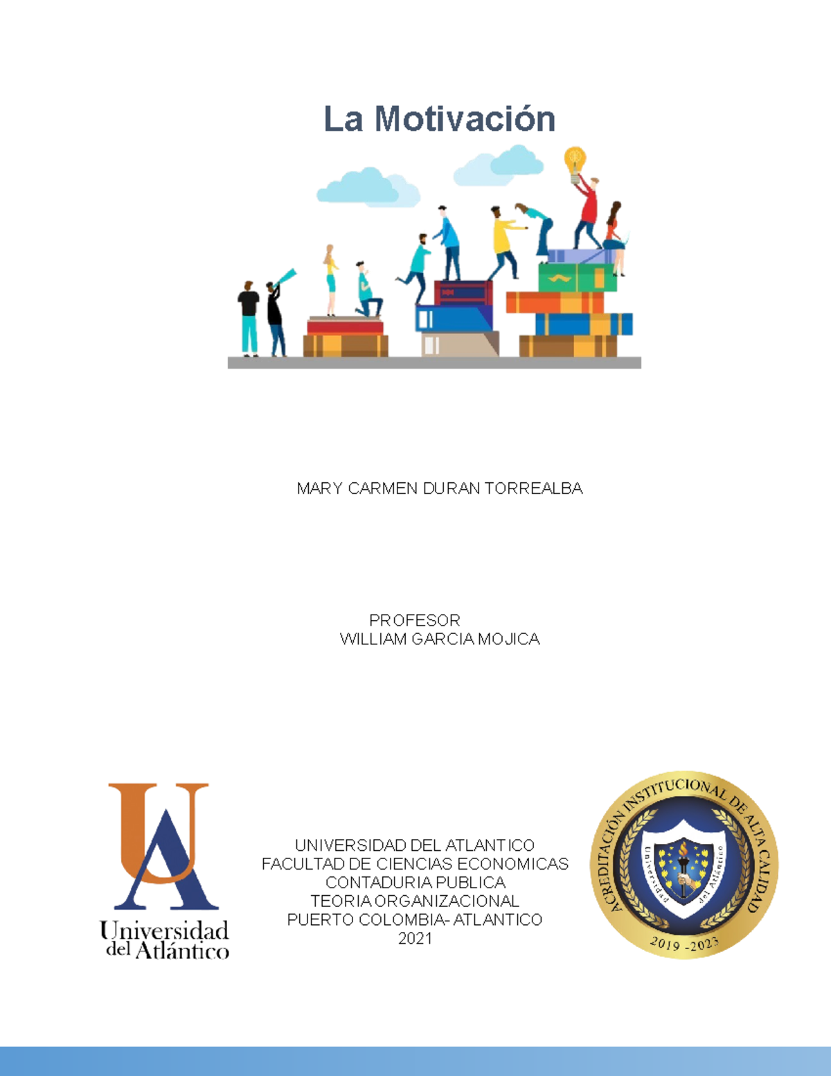 La Motivación ORGANIZACIONAL - La Motivación MARY CARMEN DURAN ...