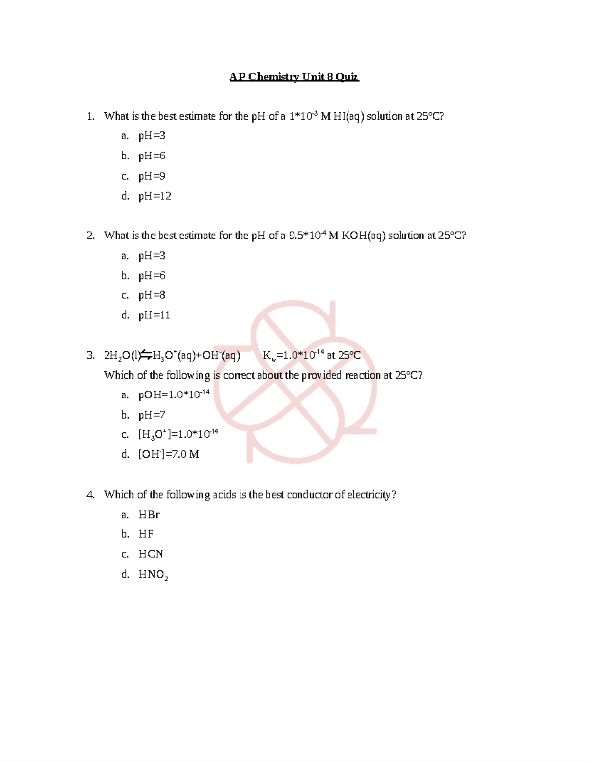 AP Chemistry Unit 8 - pH= b. pH= c. pH= d. pH= What is the best ...