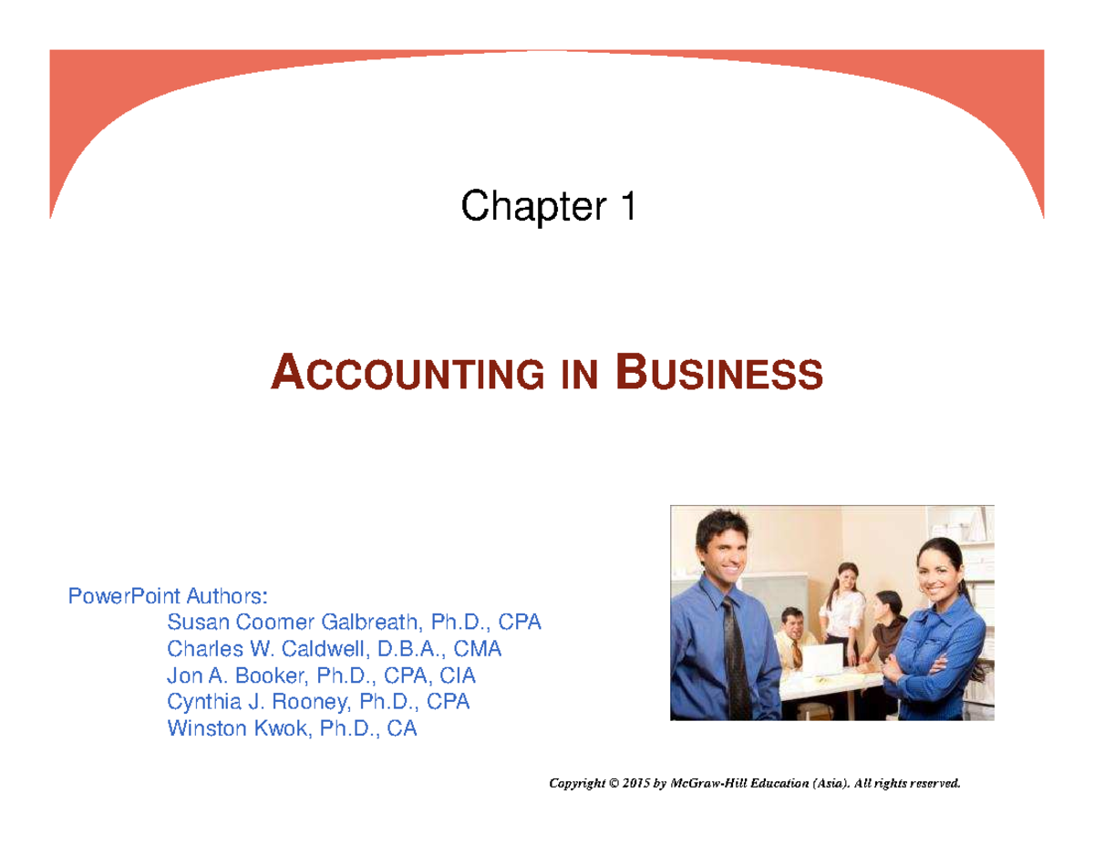 Chapter 1 - Lecture - PowerPoint Authors: Susan Coomer Galbreath, Ph., CPA Charles W. Caldwell ...