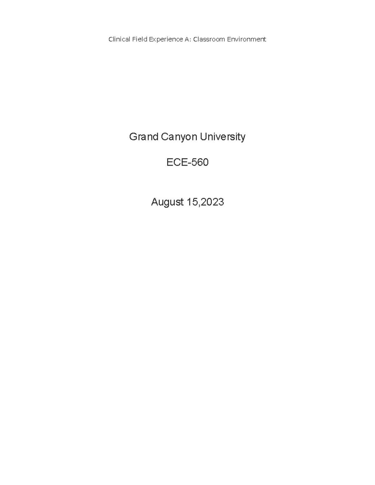 ECE 560 FE - Clinical Field Experience A: Classroom Environment Grand ...