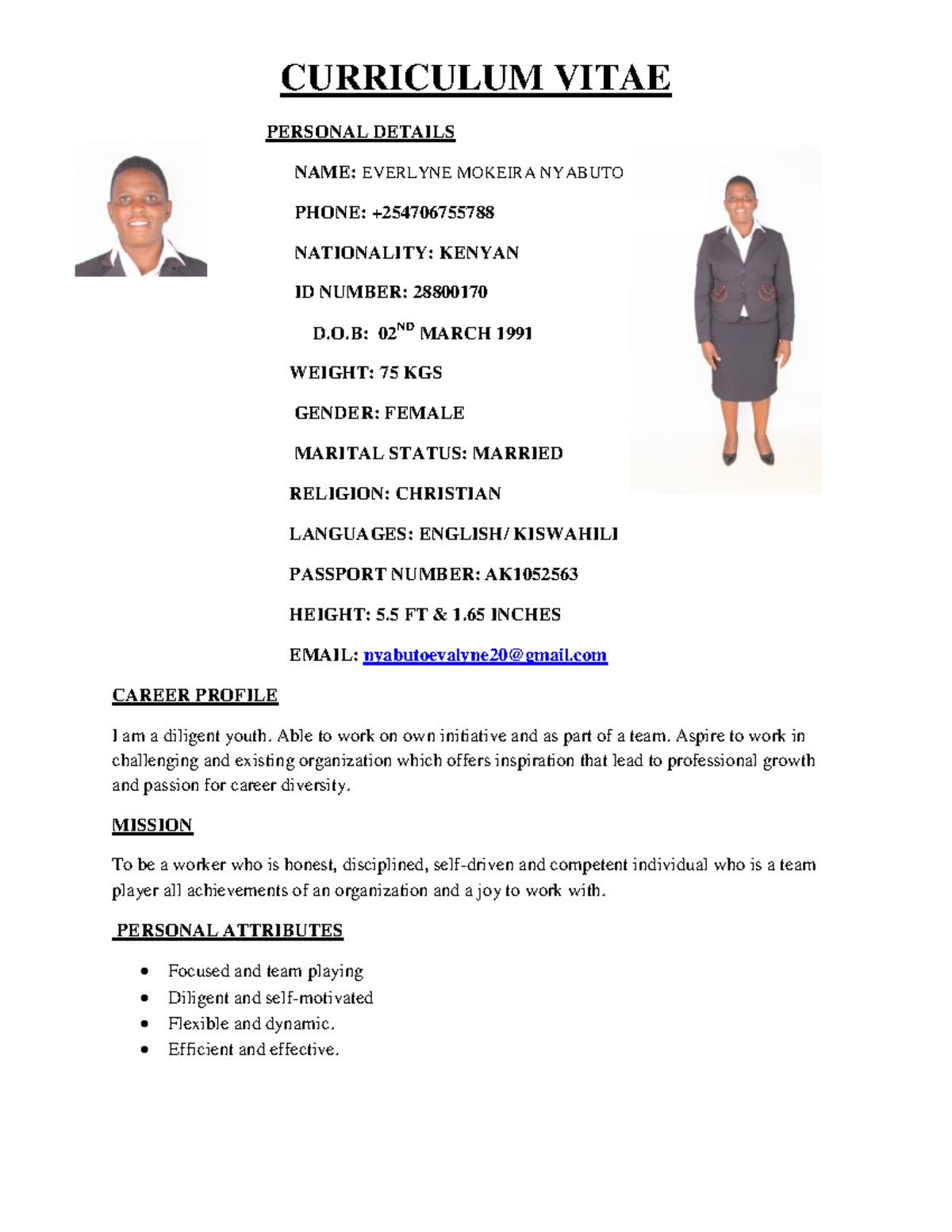 Curriculum Vitae - good - CURRICULUM VITAE PERSONAL DETAILS NAME: EVERLYNE MOKEIRA NYABUTO PHONE ...