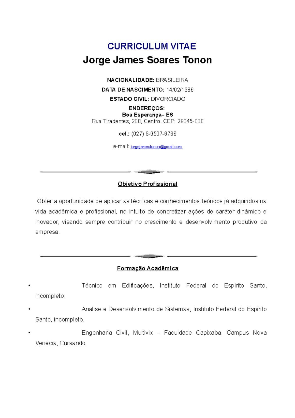Curriculum Vitae - Jorge James Soares Tonon - Vaga de Auxiliar ...