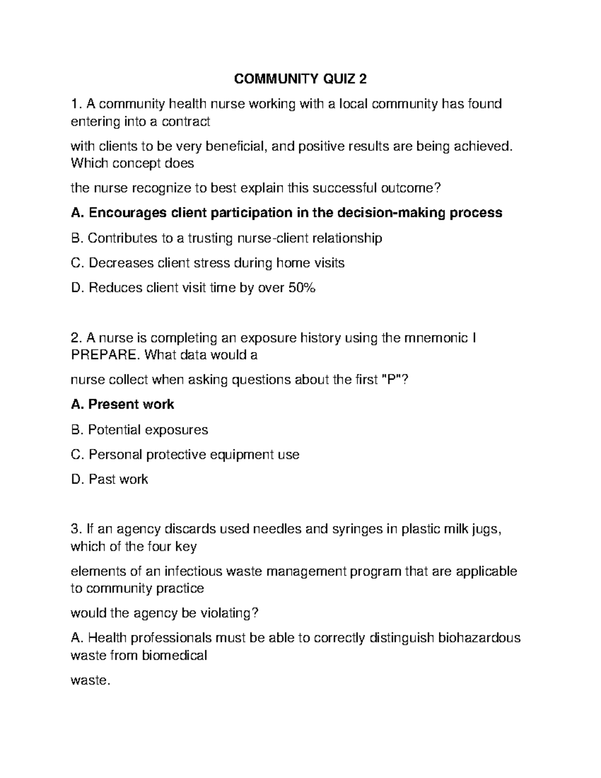Quiz 2 community 22222 - COMMUNITY QUIZ 2 A community health nurse ...