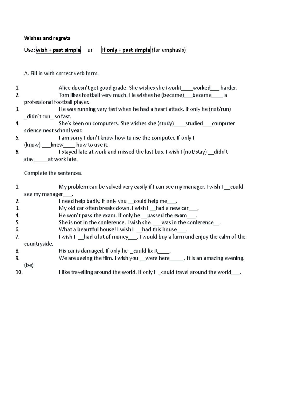 Wishes and regrets 2 - exercícios inglês - Wishes and regrets Use: wish ...