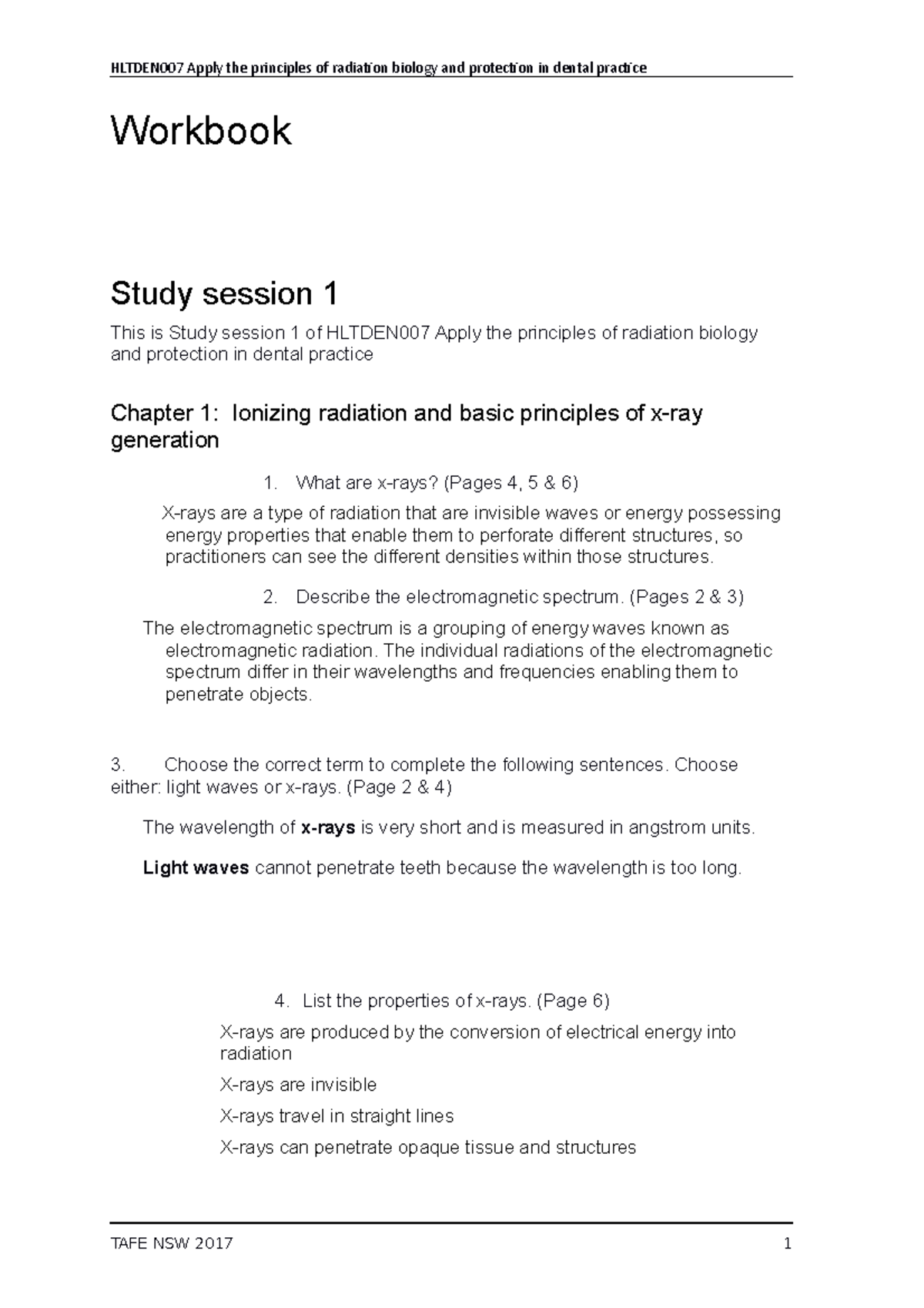 Study session 1 Hltden 007 Ed1 C - HLTDEN007 Apply the principles of radia琀椀on biology and - Studocu