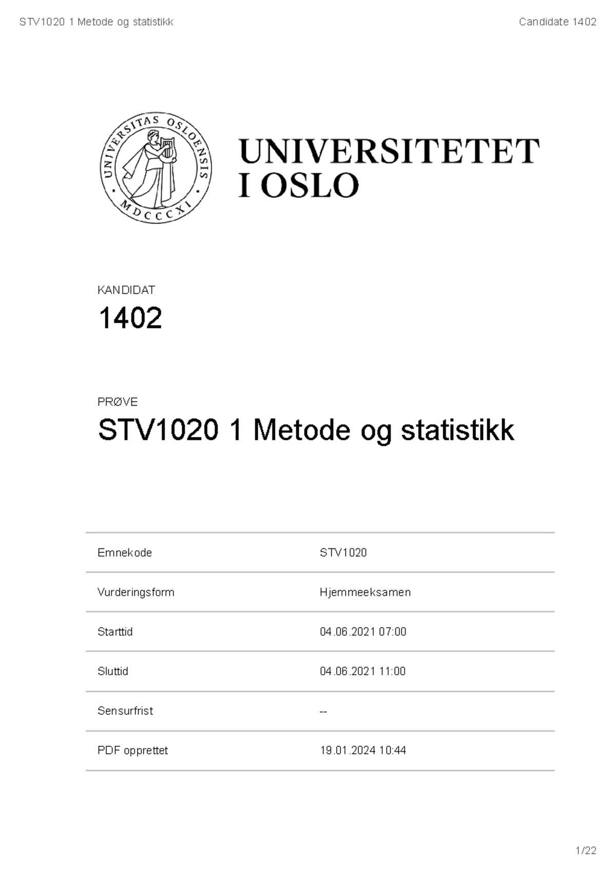 Eksamensbesvarelse metode og statistikk (STV1020) karakter B - Emnekode STV Vurderingsform - Studocu