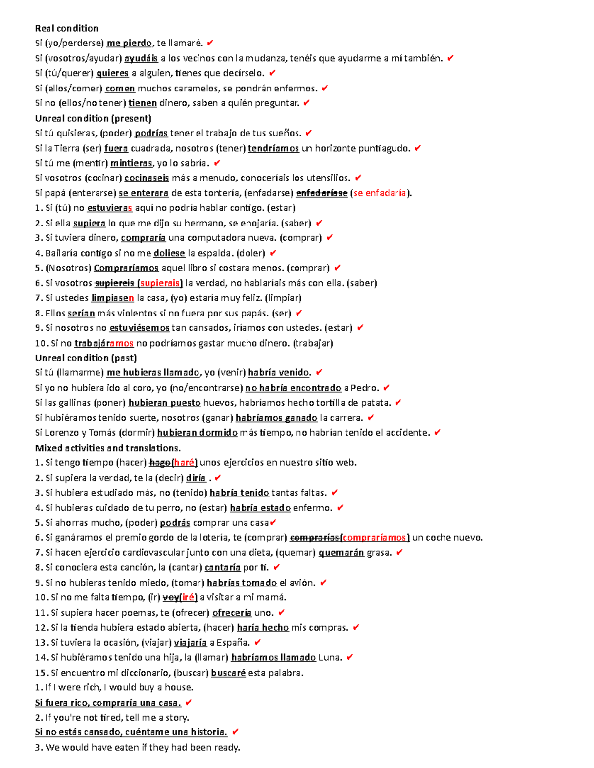 Oraciones condicionales - Real condition Si me pierdo, te llamaré. Si ...