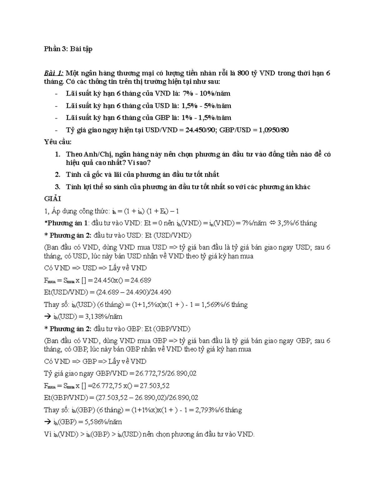 BT NHTM - LT + BT - Phần 3: Bài tập Bài 1: Một ngân hàng thương mại có lượng tiền nhàn rỗi là ...