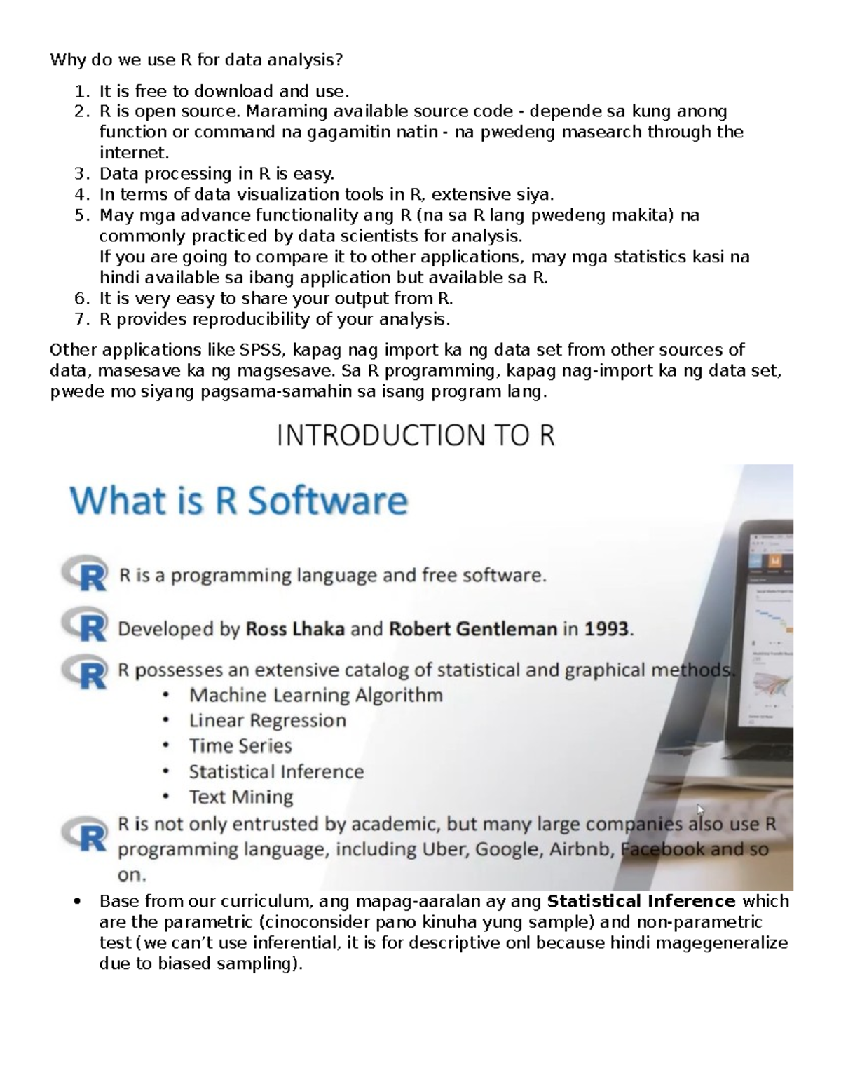 Lesson 2 Notes - Why do we use R for data analysis? It is free to ...