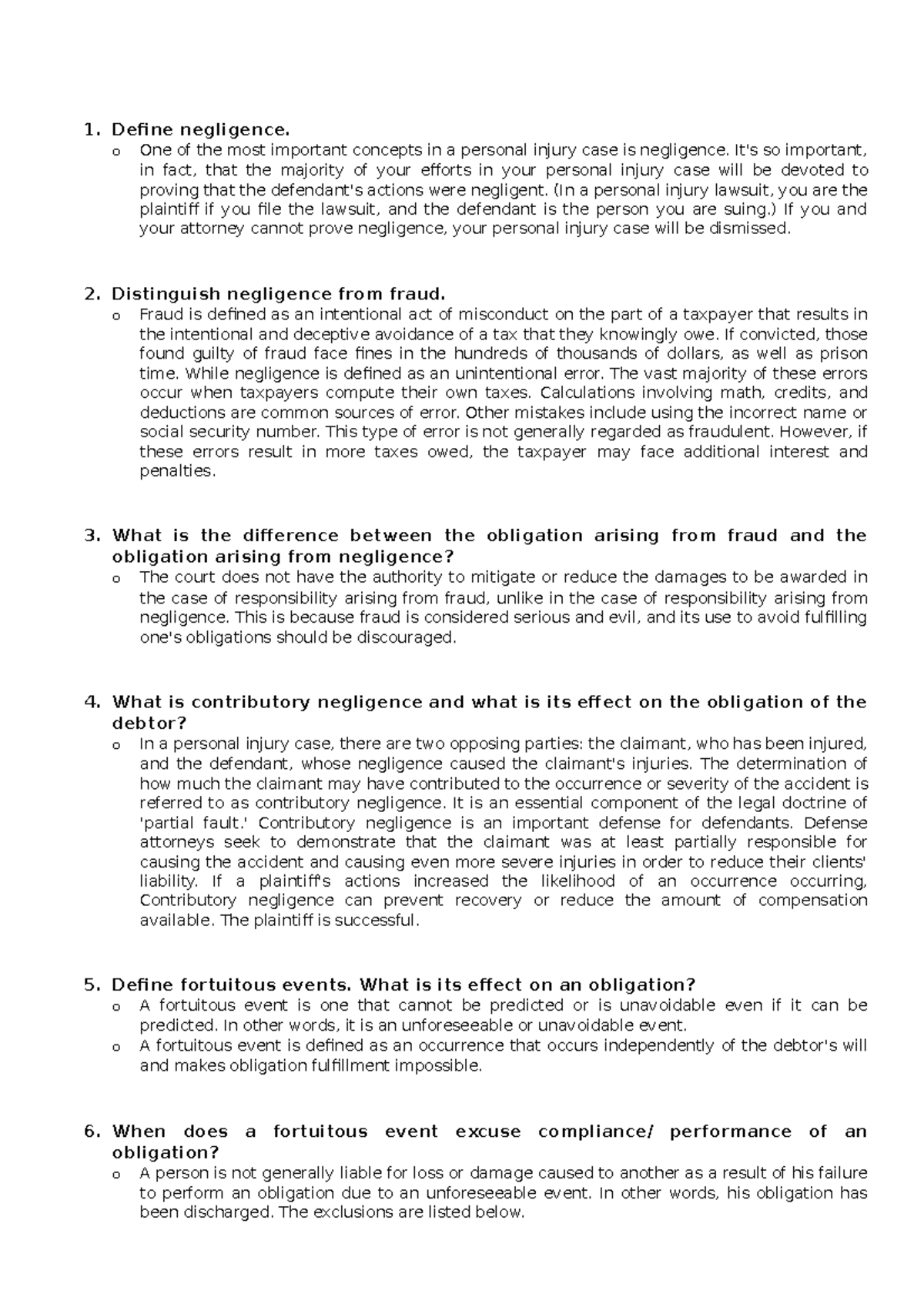 Negligence and Other Questions - 1. Define negligence. o One of the ...