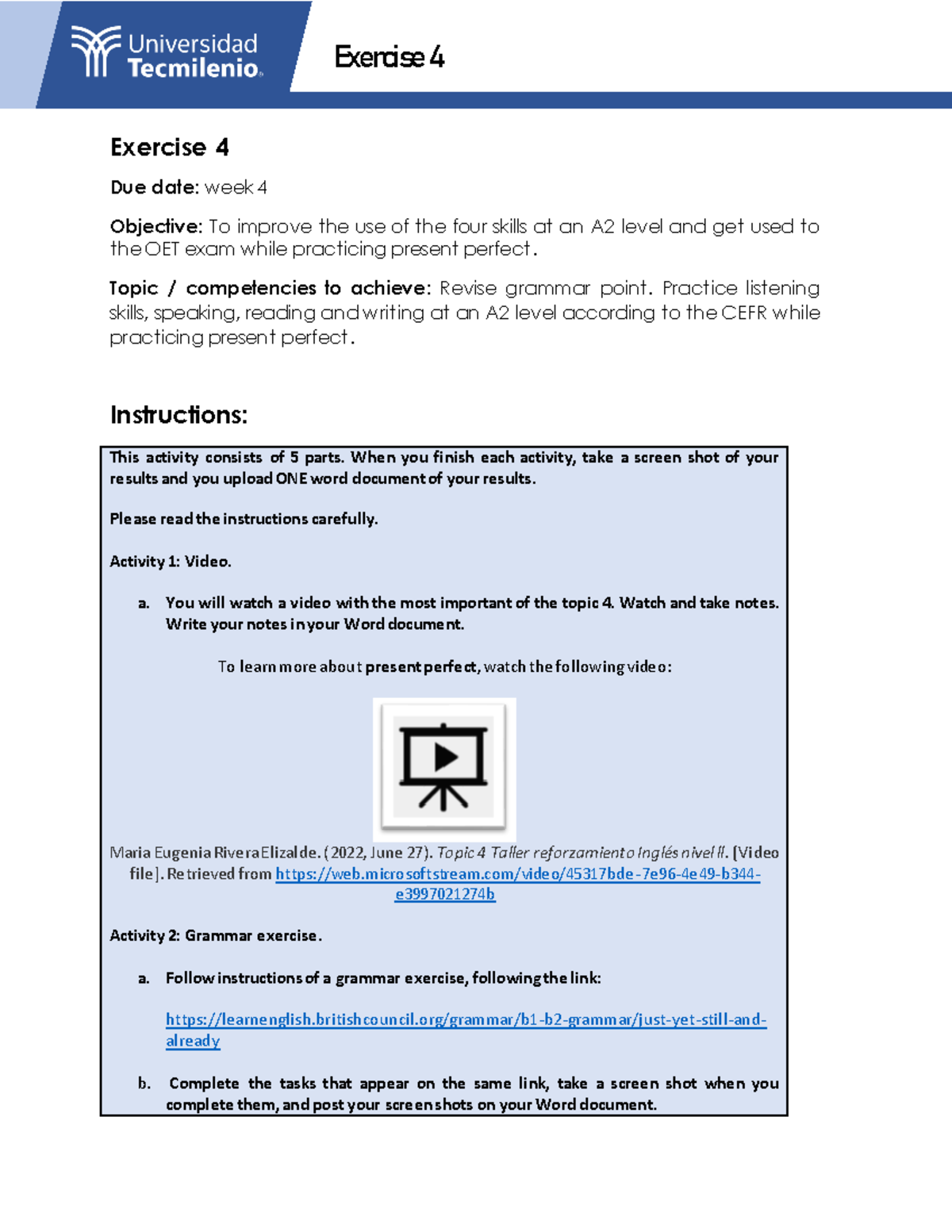 Exercise 4 (Autoguardado) - Exercise 4 Due date: week 4 Objective: To ...