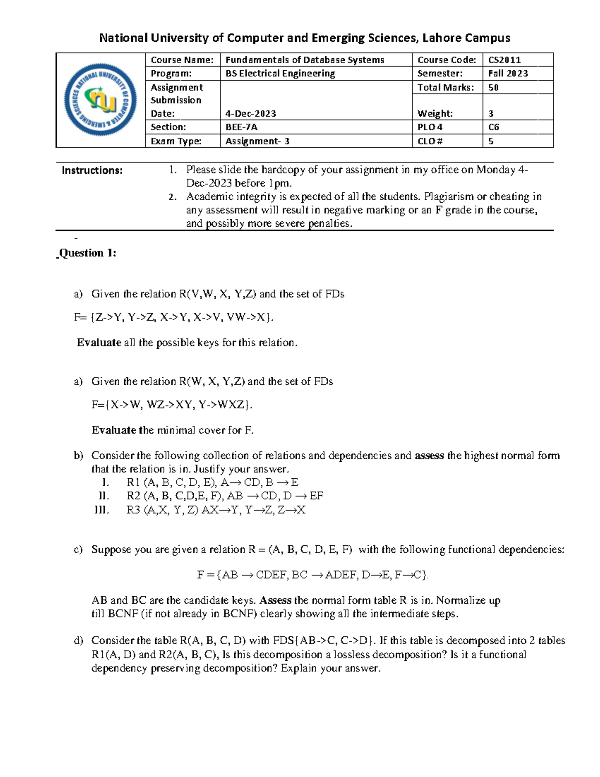 Cs2011 Db Assignment 3 Question 1 A Given The Relation R V W X Y Z And The Set Of Fds