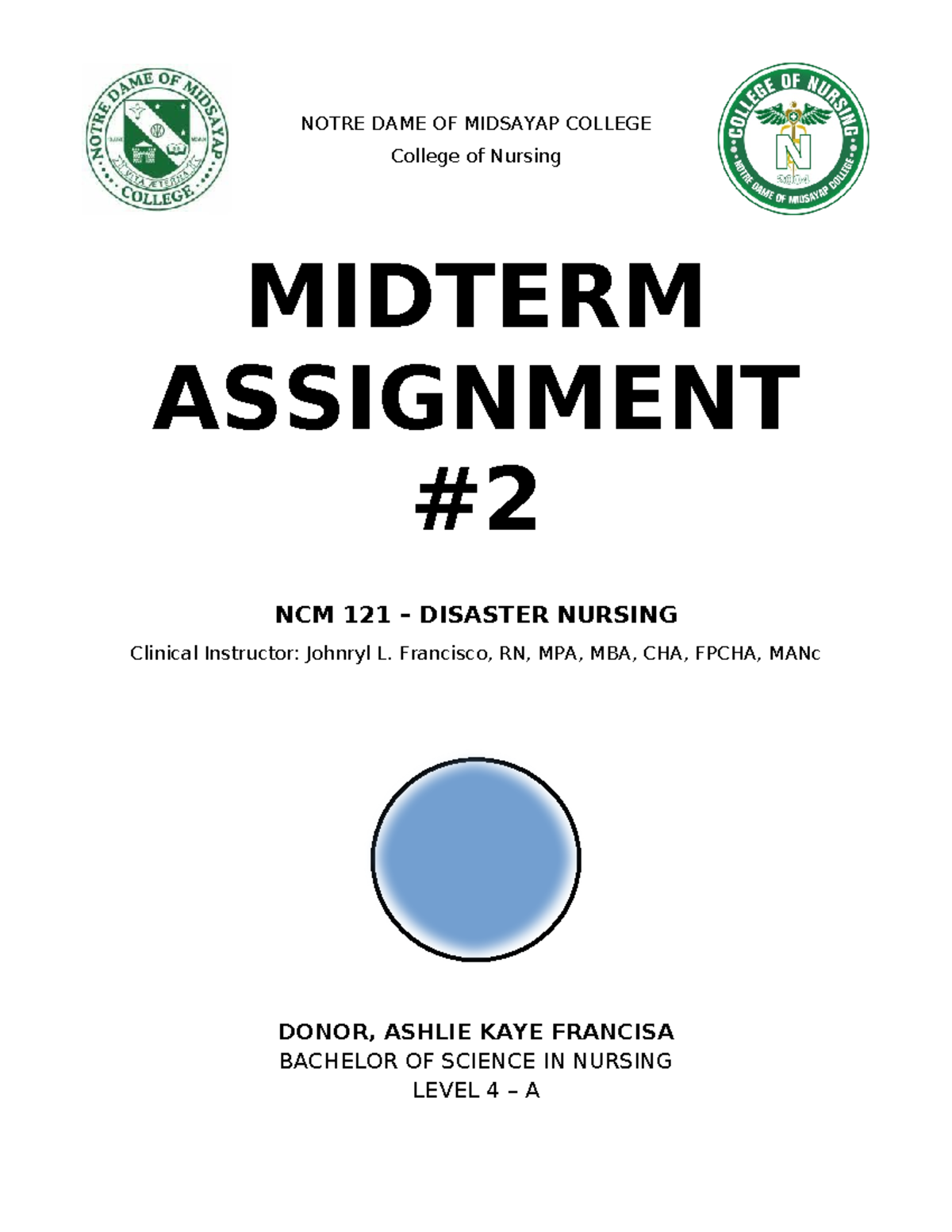 Midterm-Assignment-2 - NOTRE DAME OF MIDSAYAP COLLEGE College of Nursing MIDTERM ASSIGNMENT NCM ...