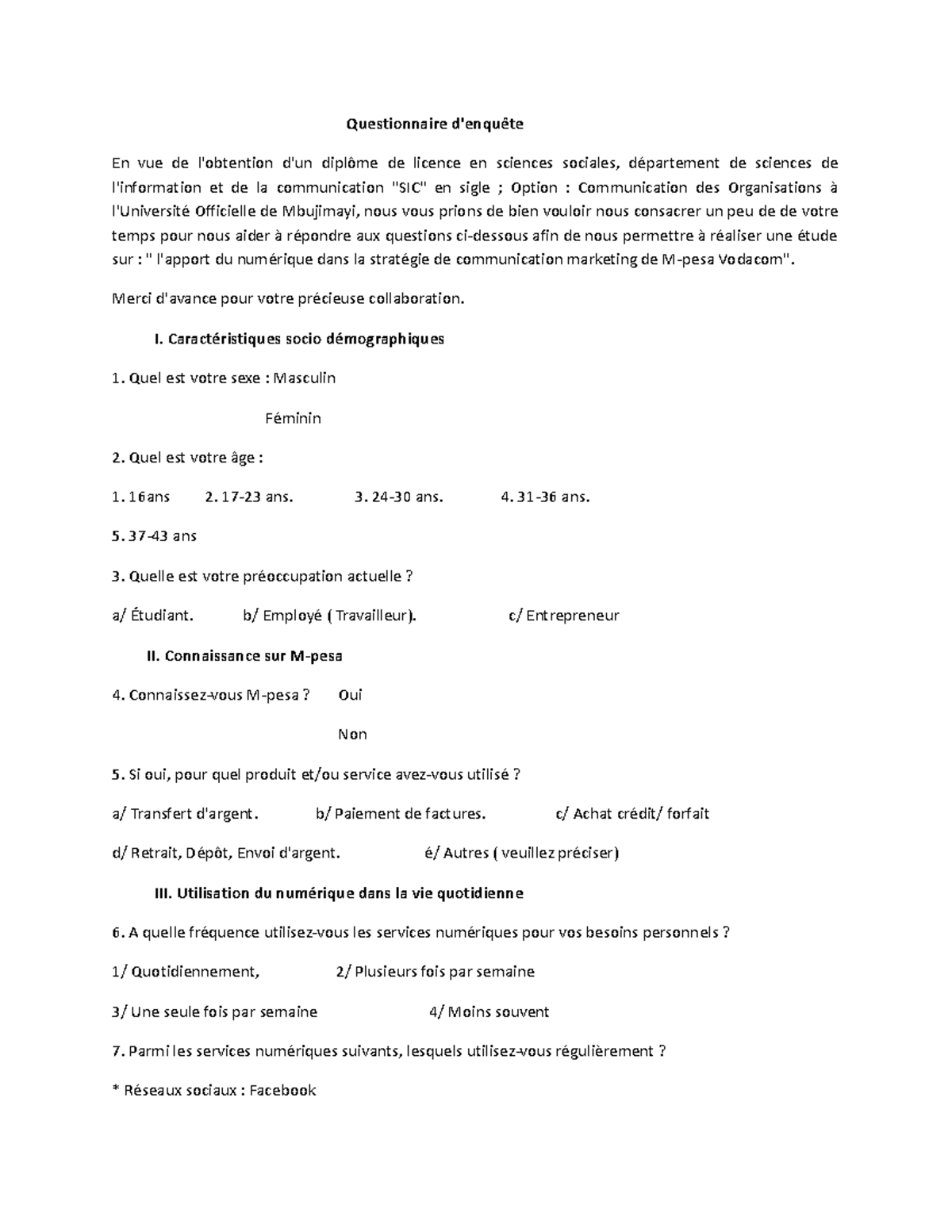 Questionnaire d'enquête - Questionnaire d'enquête En vue de l'obtention d'un diplôme de licence ...