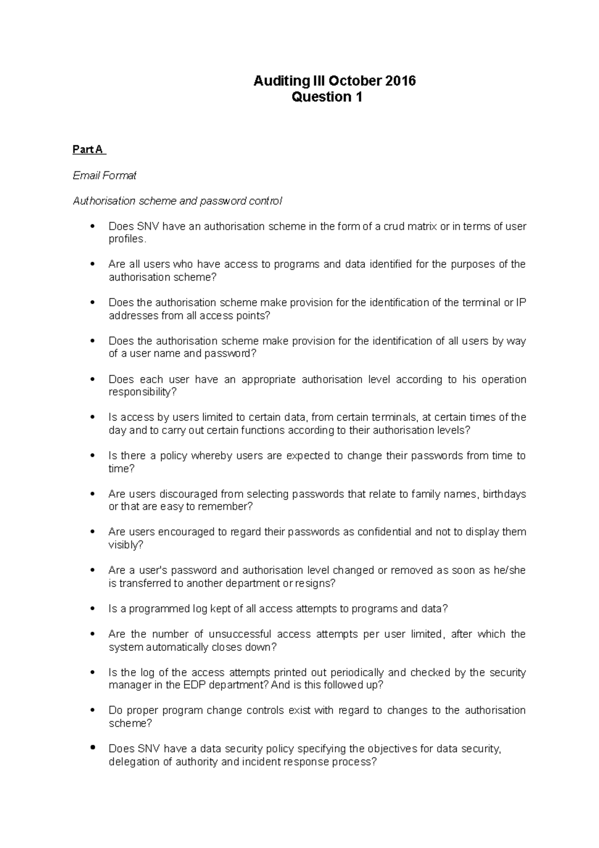 Exam November 2016, answers - Auditing III October 2016 Question 1 98700EKS1 [b] Part A Email ...