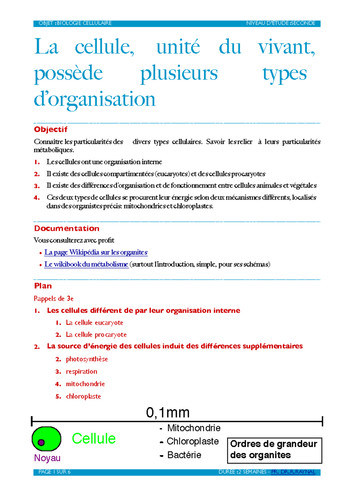 La biologie cellulaire - La cellule, unité du vivant, possède plusieurs ...