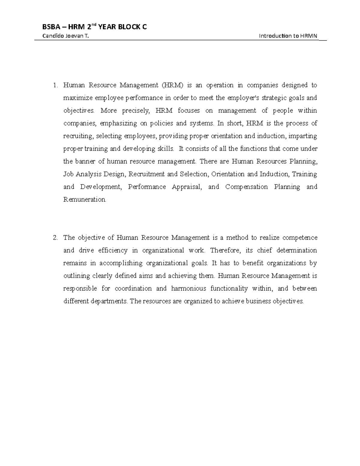 Human Resource Management - BSBA – HRM 2nd YEAR BLOCK C Candido Joevan T. Introducion to HRMN ...