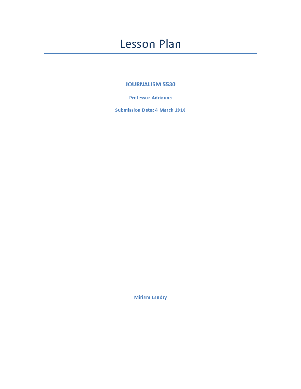 Journalism-5530-Lesson Plan - Lesson Plan JOURNALISM 5530 Professor ...