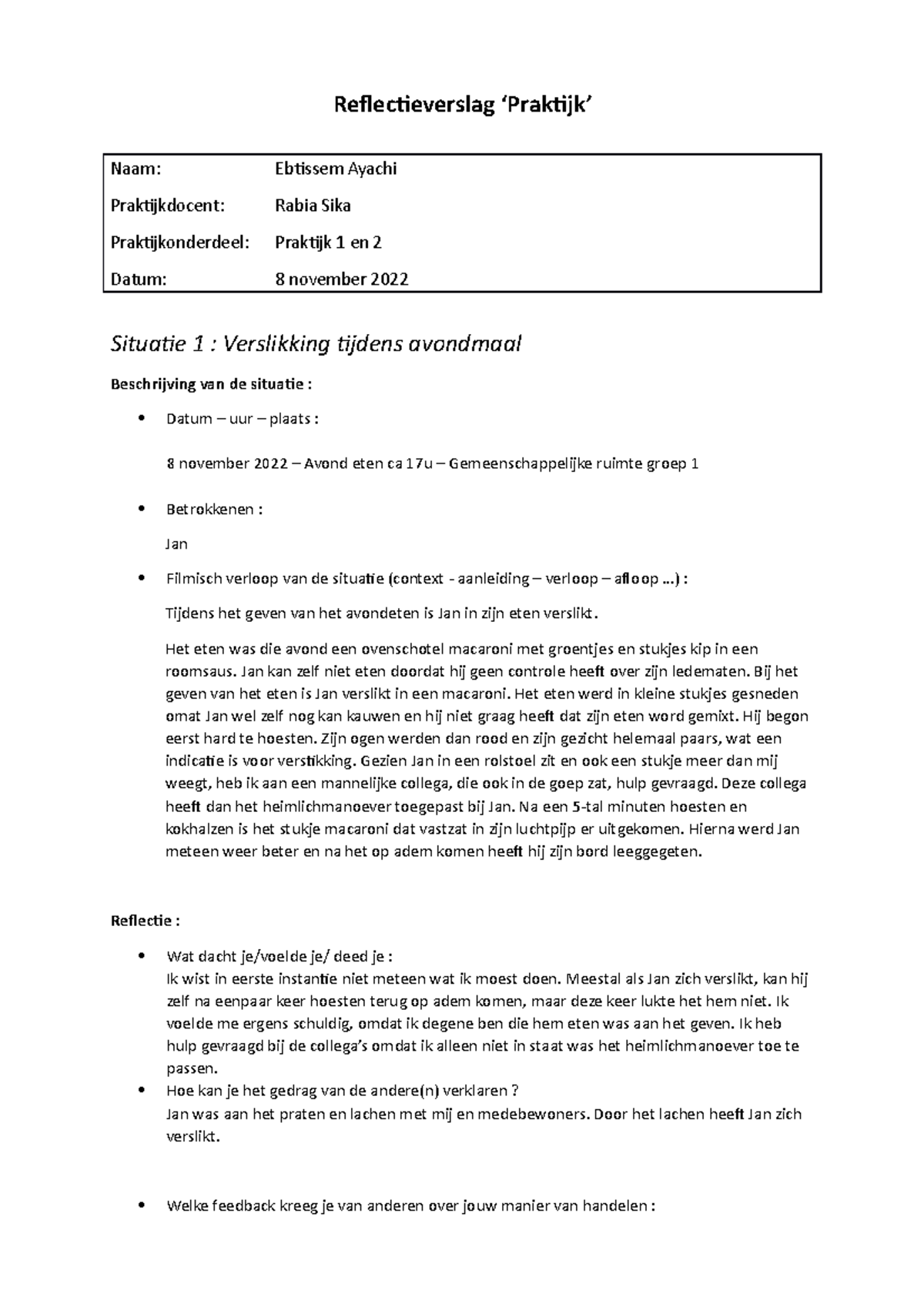 Praktijk reflectieverslag 08112022 - Reflectieverslag ‘Praktijk’ Naam ...