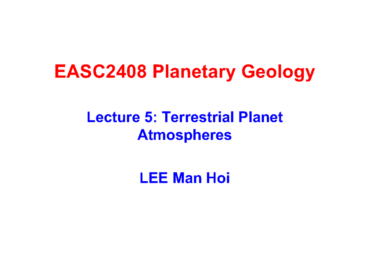 Lecture 05 - EASC2408 Planetary Geology Lecture 5: Terrestrial Planet ...