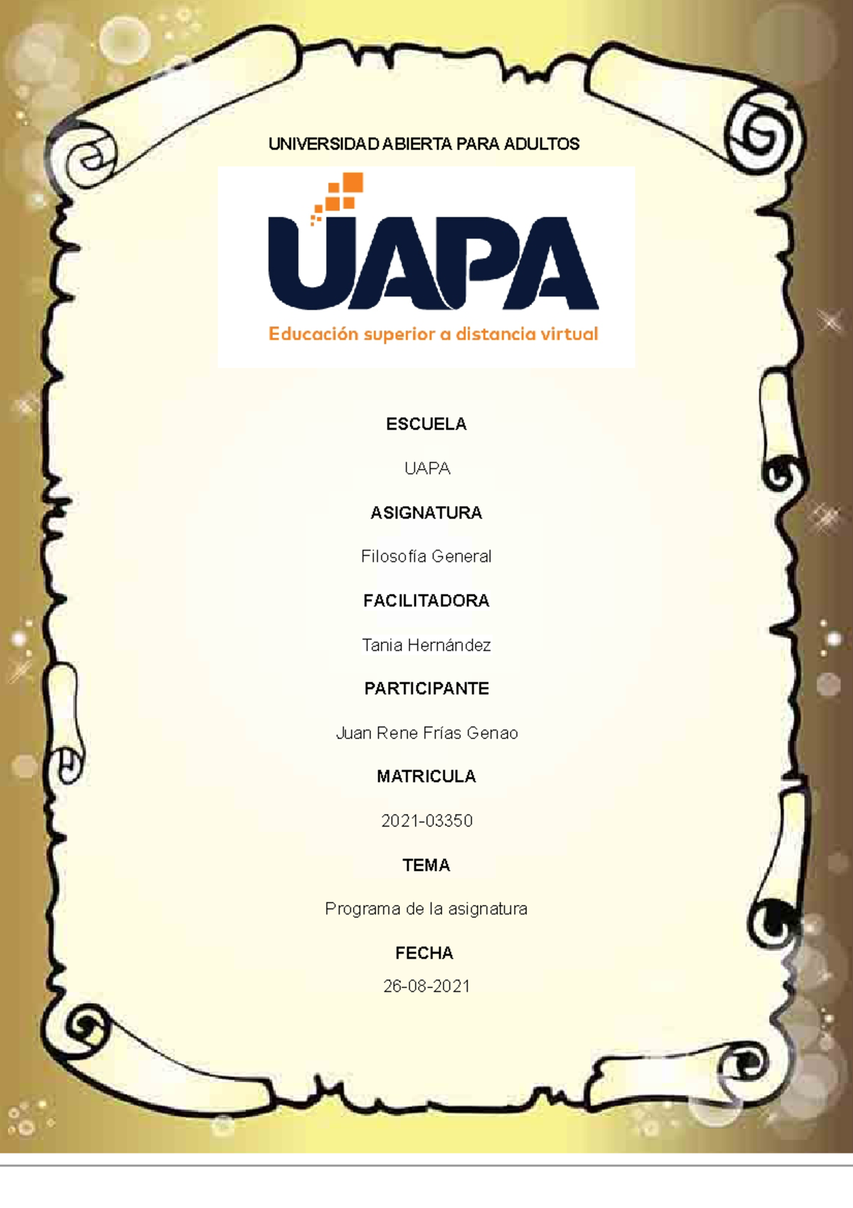 Tarea 7 filosofia general-JRFG-UAPA - UNIVERSIDAD ABIERTA PARA ADULTOS ...
