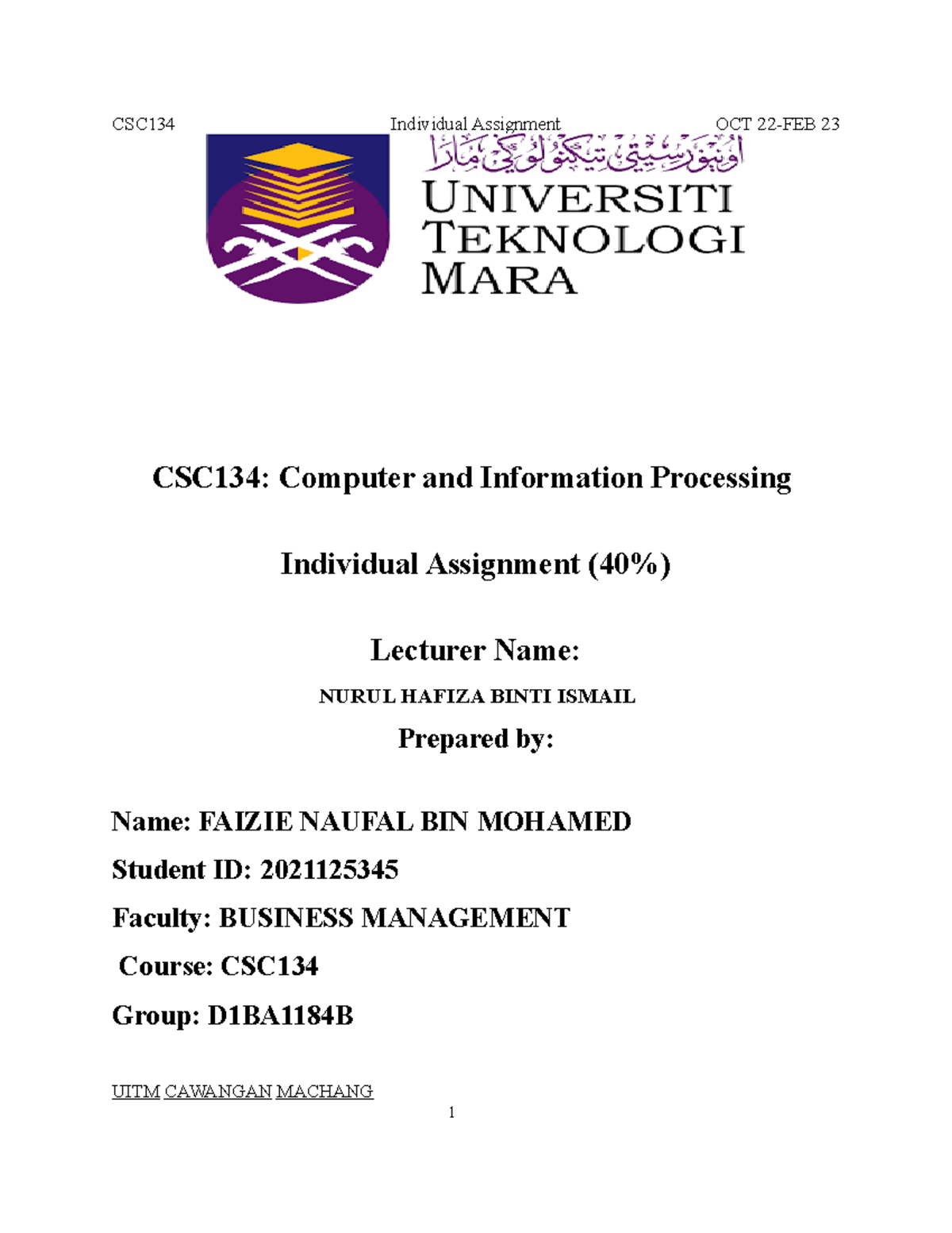 CSC134 D1BA1184B Faizie Naufal BIN Mohamed 2021125345 Proposal - CSC134: Computer and ...