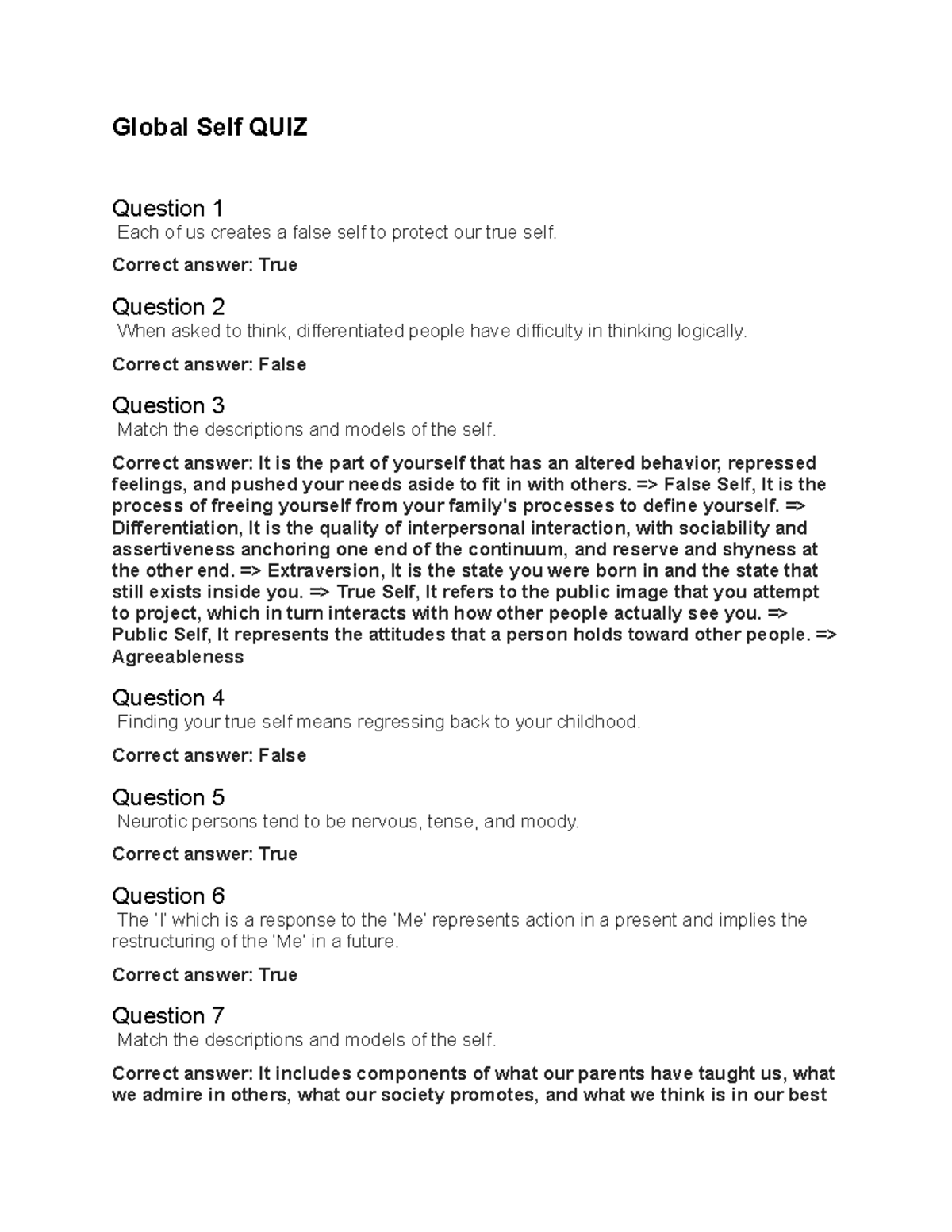 Global Self QUIZ - Global Self QUIZ Question 1 Each of us creates a ...