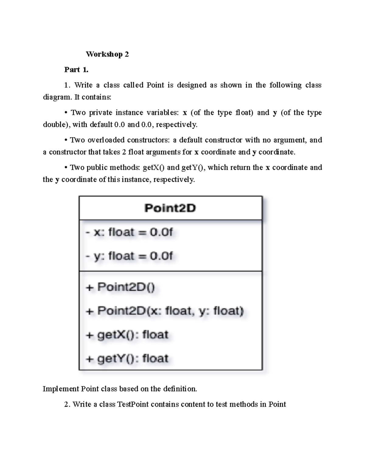 Workshop 2 - ws2 - Workshop 2 Part 1. Write a class called Point is ...