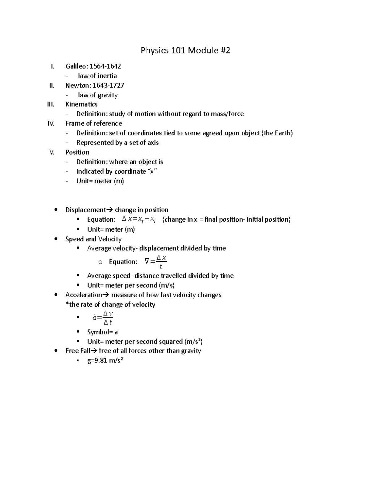 Physics 101 Module 2 - Physics 101 Module I. Galileo: 1564- law of inertia II. Newton: 1643- law ...