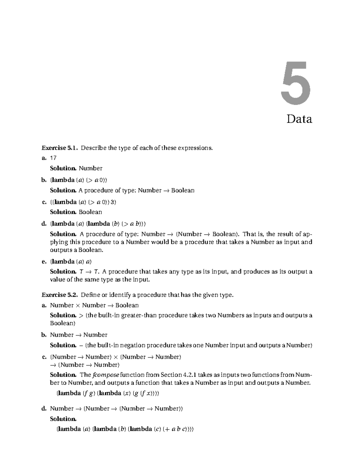 Chapter 5 - 5 Data Exercise 5. Describe the type of each of these expressions. a. 17 Solution ...